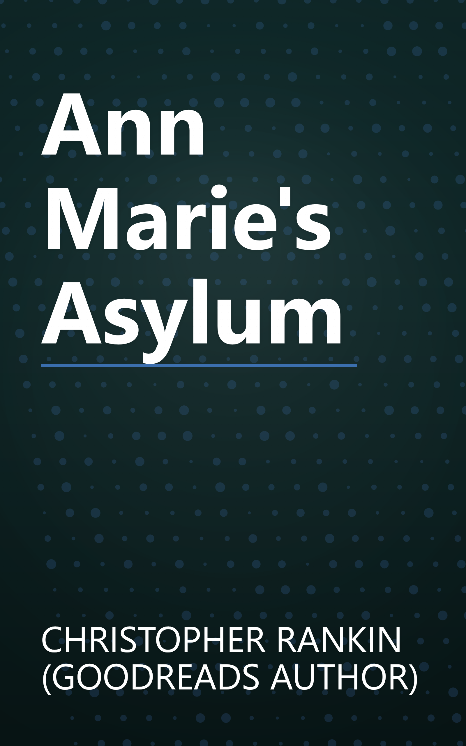 Ann Marie's Asylum book cover