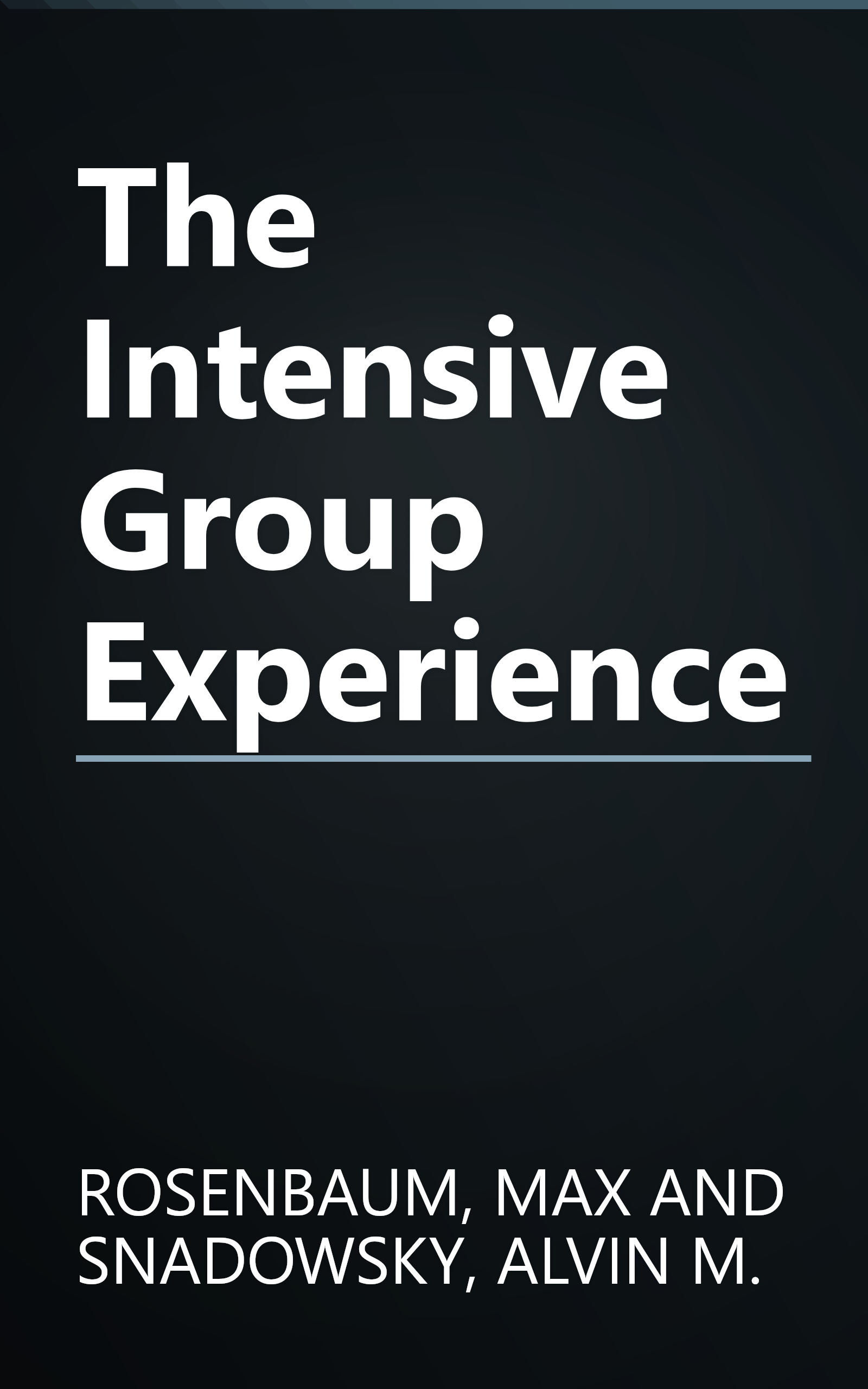 The Intensive Group Experience book cover