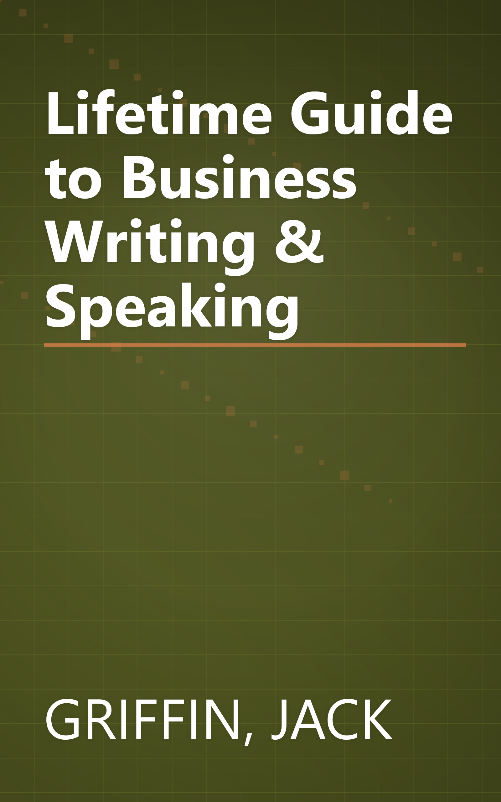 Lifetime Guide to Business Writing & Speaking book cover