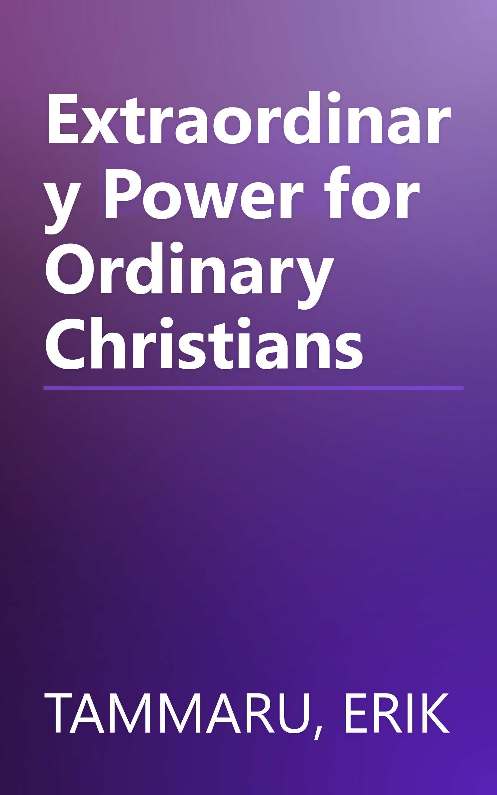 Extraordinary Power for Ordinary Christians book cover