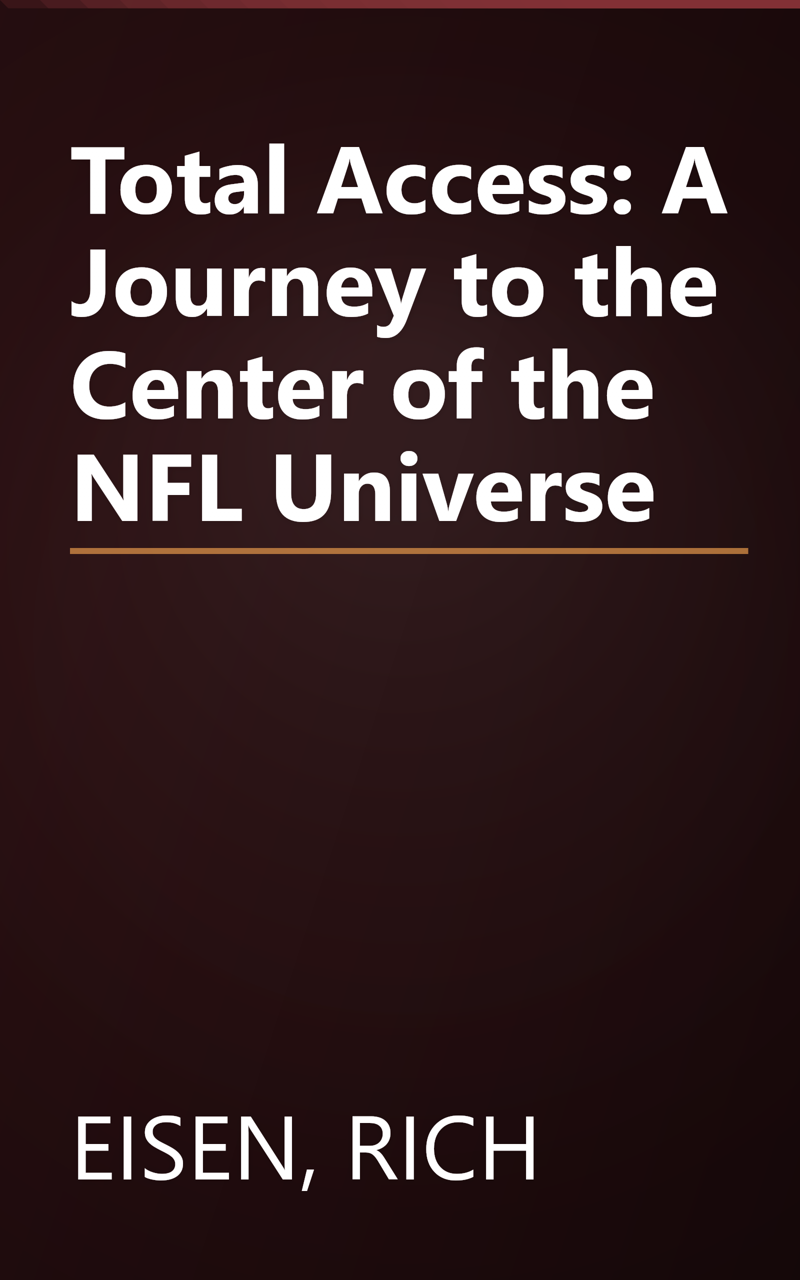 Total Access: A Journey to the Center of the NFL Universe book cover