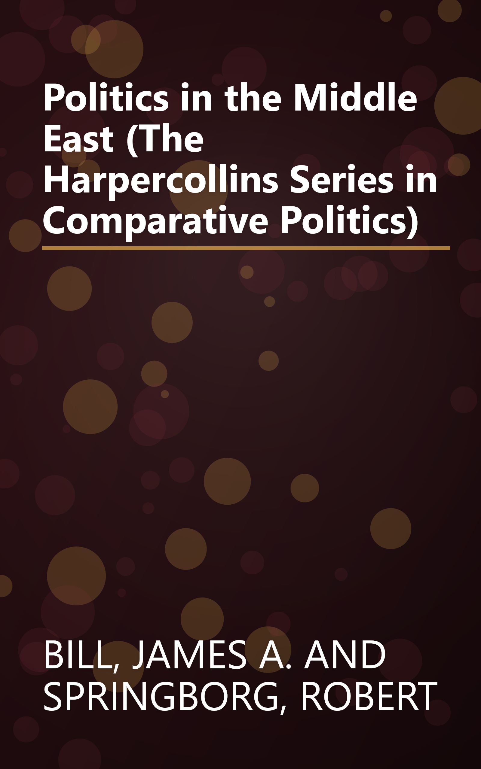 Politics in the Middle East (The Harpercollins Series in Comparative Politics) book cover