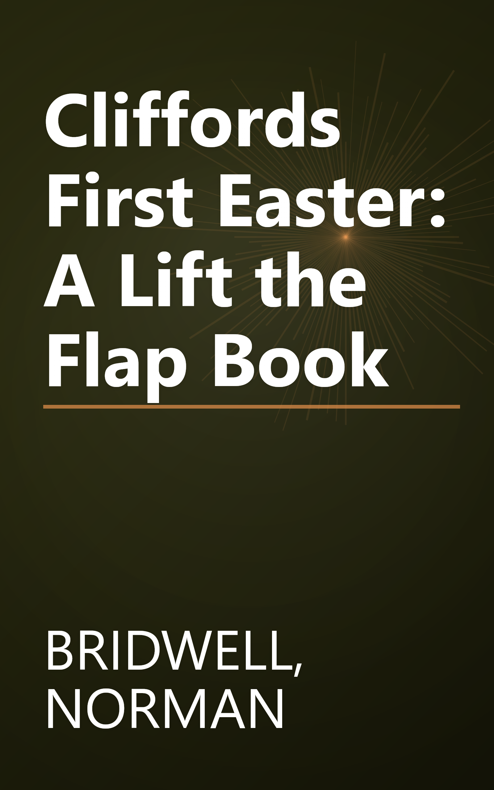 Cliffords First Easter: A Lift the Flap Book book cover