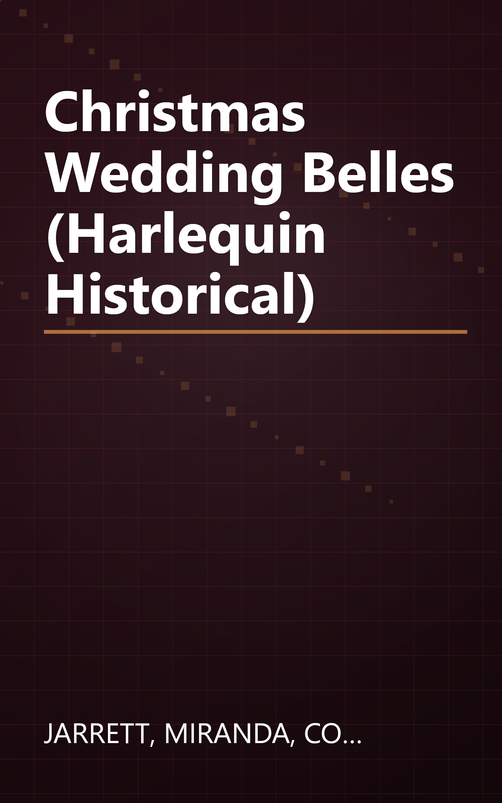 Christmas Wedding Belles (Harlequin Historical) book cover