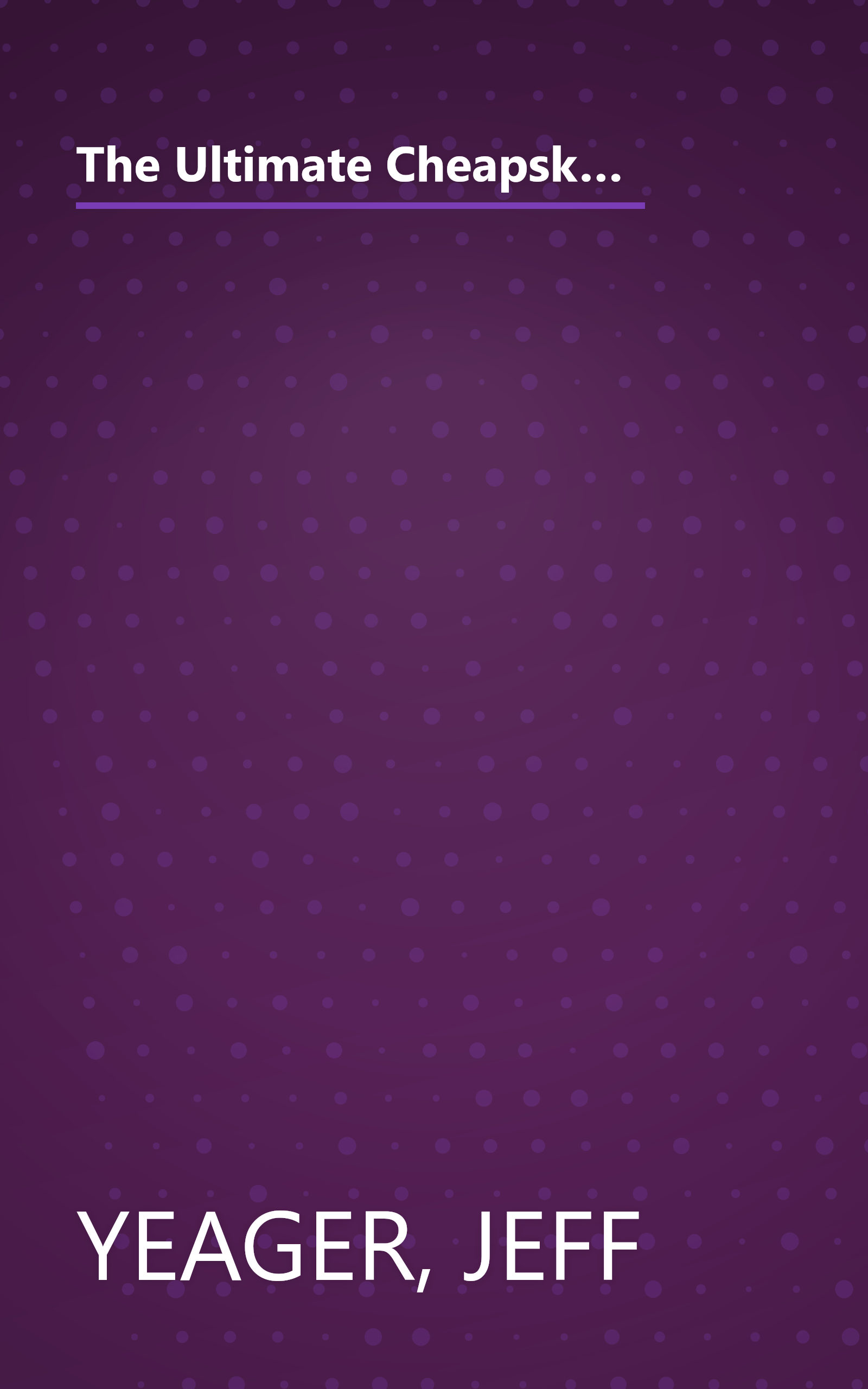 The Ultimate Cheapskate's Road Map to True Riches: A Practical (and Fun) Guide to Enjoying Life More by Spending Less book cover