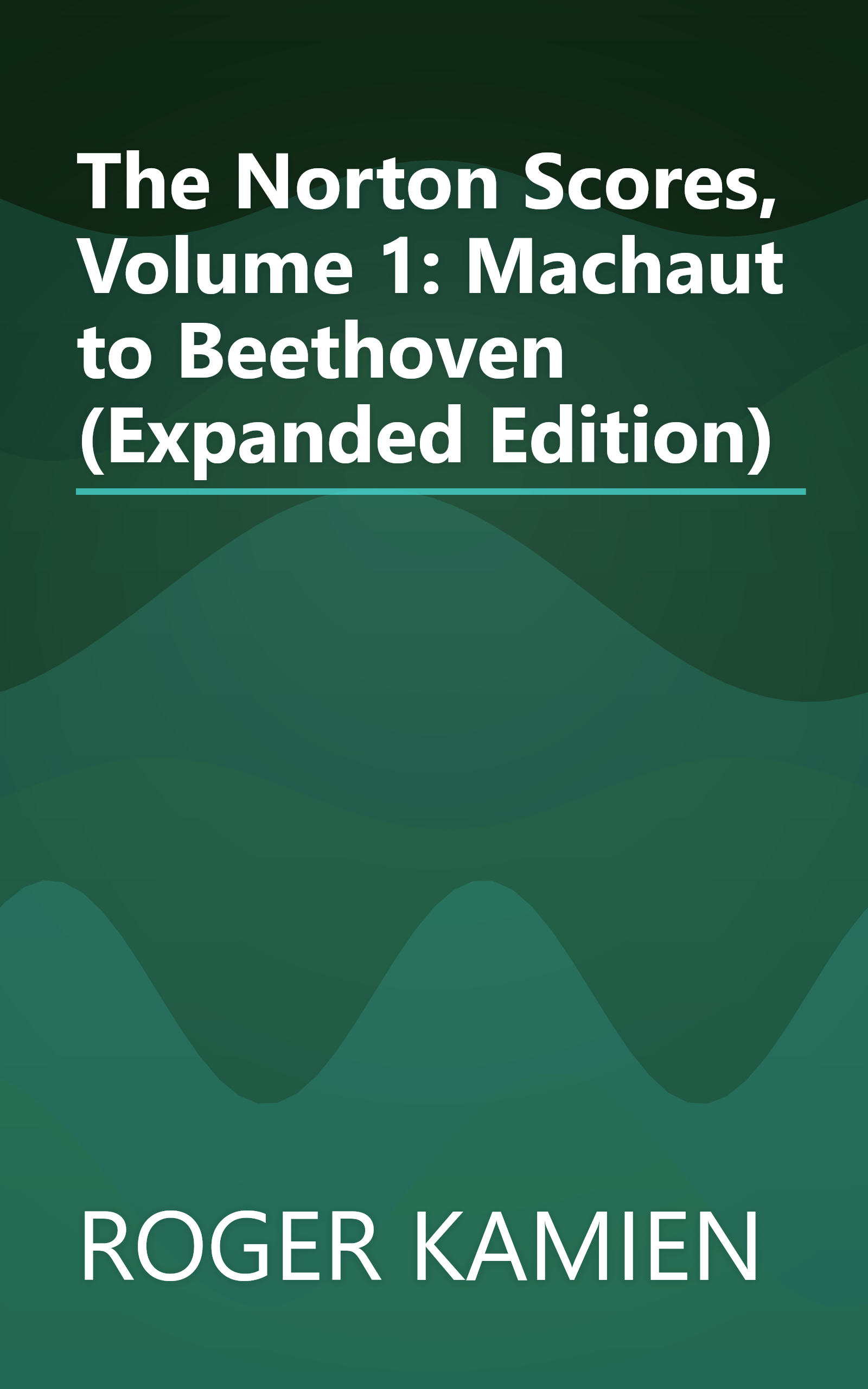 The Norton Scores, Volume 1: Machaut to Beethoven (Expanded Edition) book cover