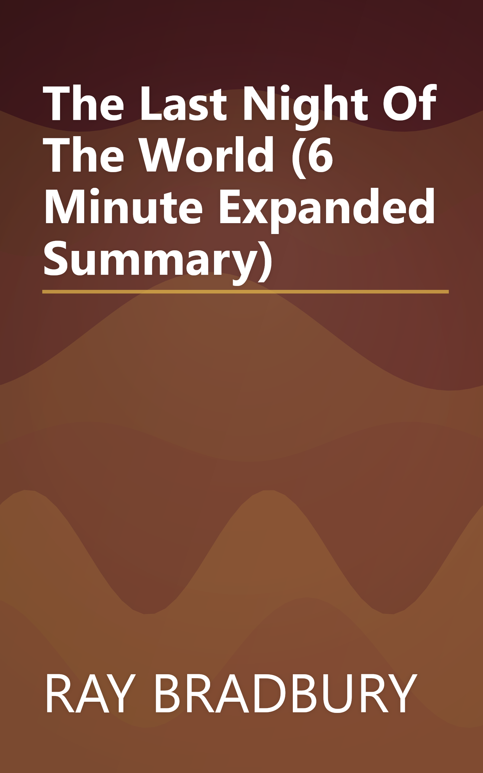 The Last Night Of The World (6 Minute   Expanded Summary) book cover