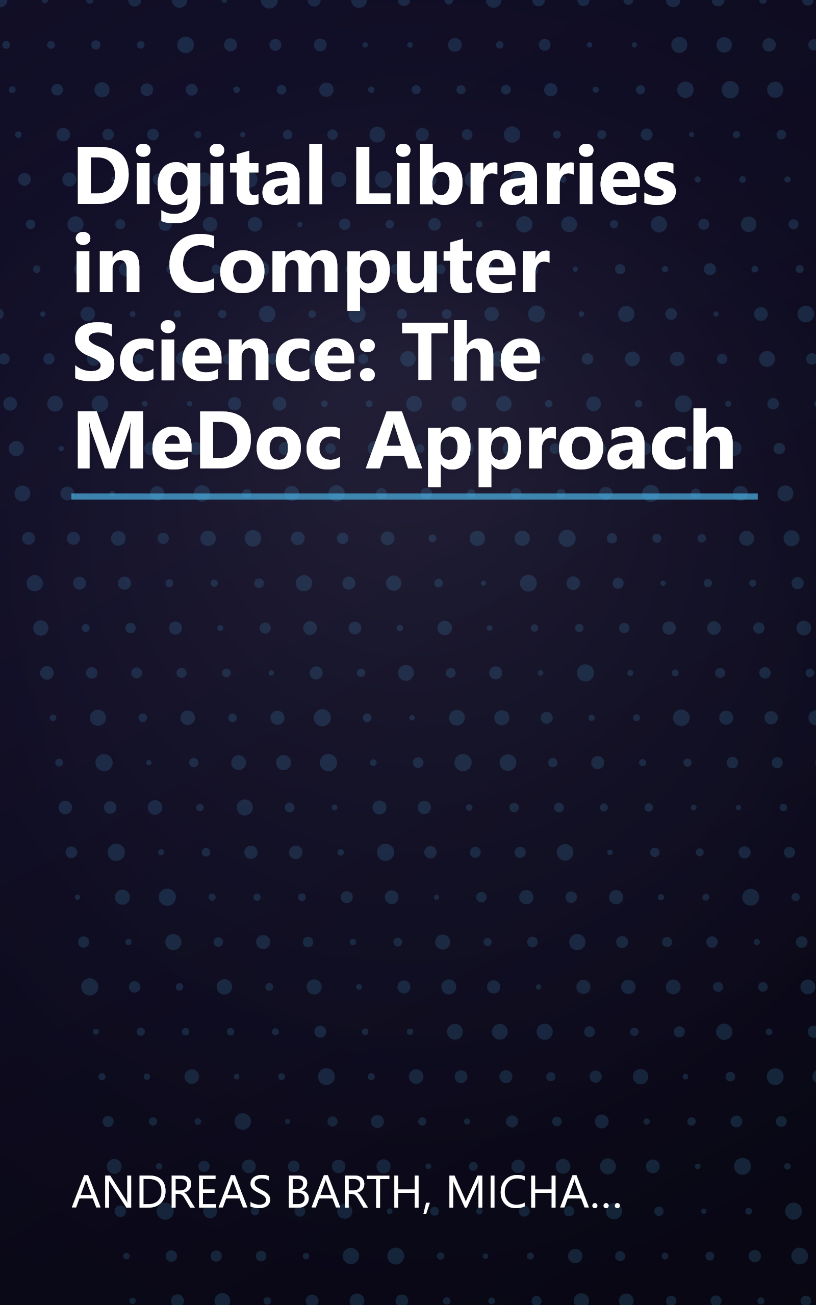 Digital Libraries in Computer Science: The MeDoc Approach book cover