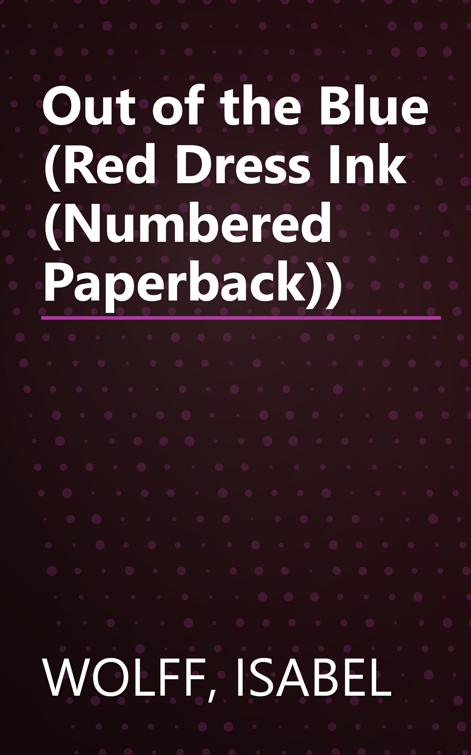 Out of the Blue (Red Dress Ink (Numbered Paperback)) book cover