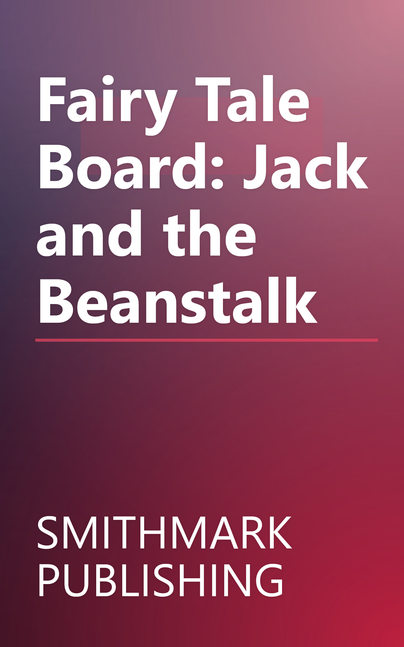 Fairy Tale Board: Jack and the Beanstalk book cover