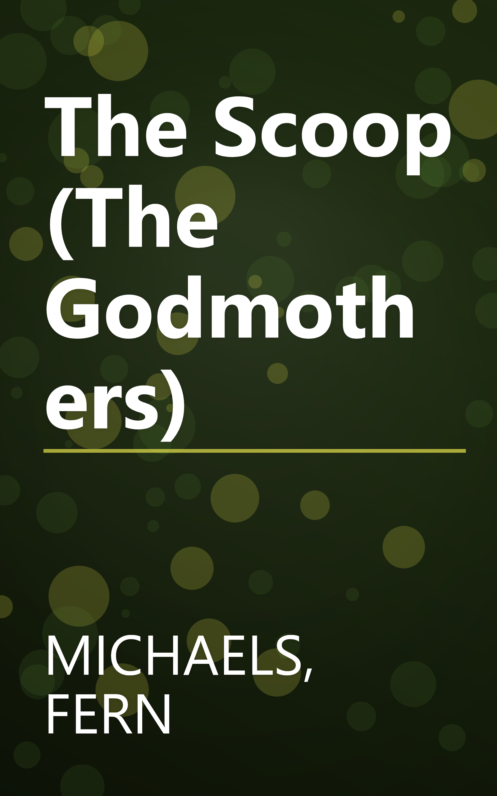 The Scoop (The Godmothers) book cover