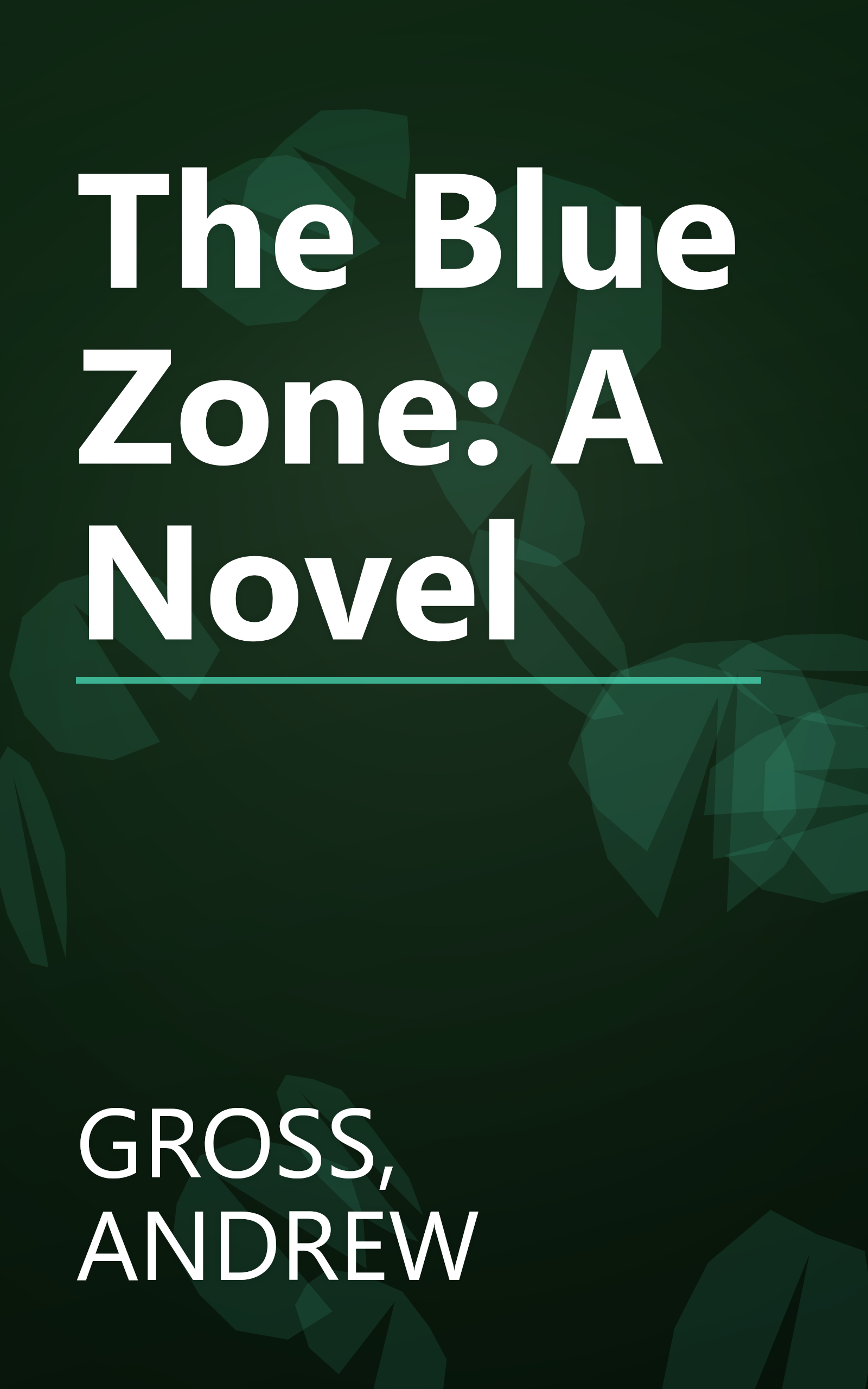 The Blue Zone: A Novel book cover