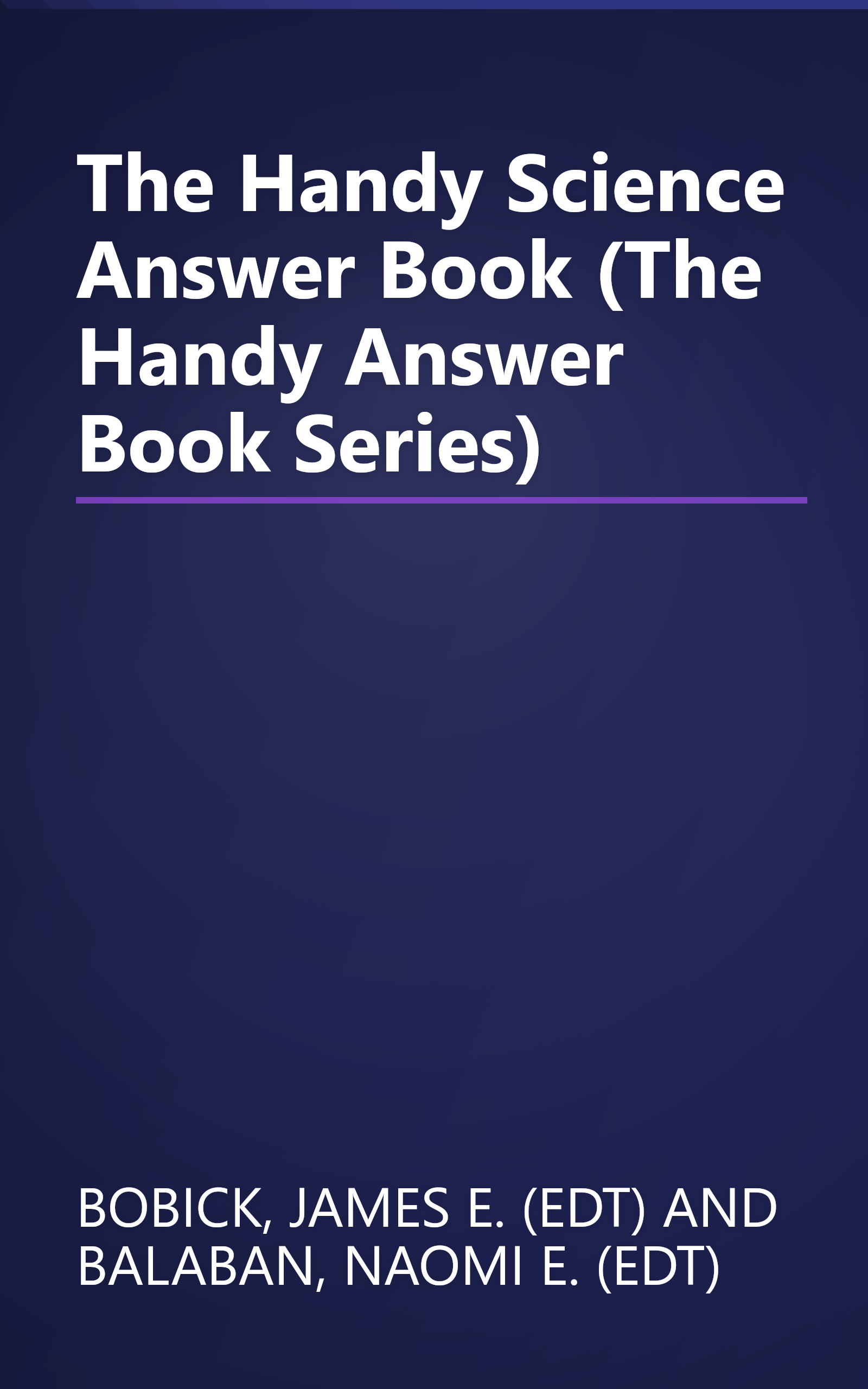 The Handy Science Answer Book (The Handy Answer Book Series) book cover