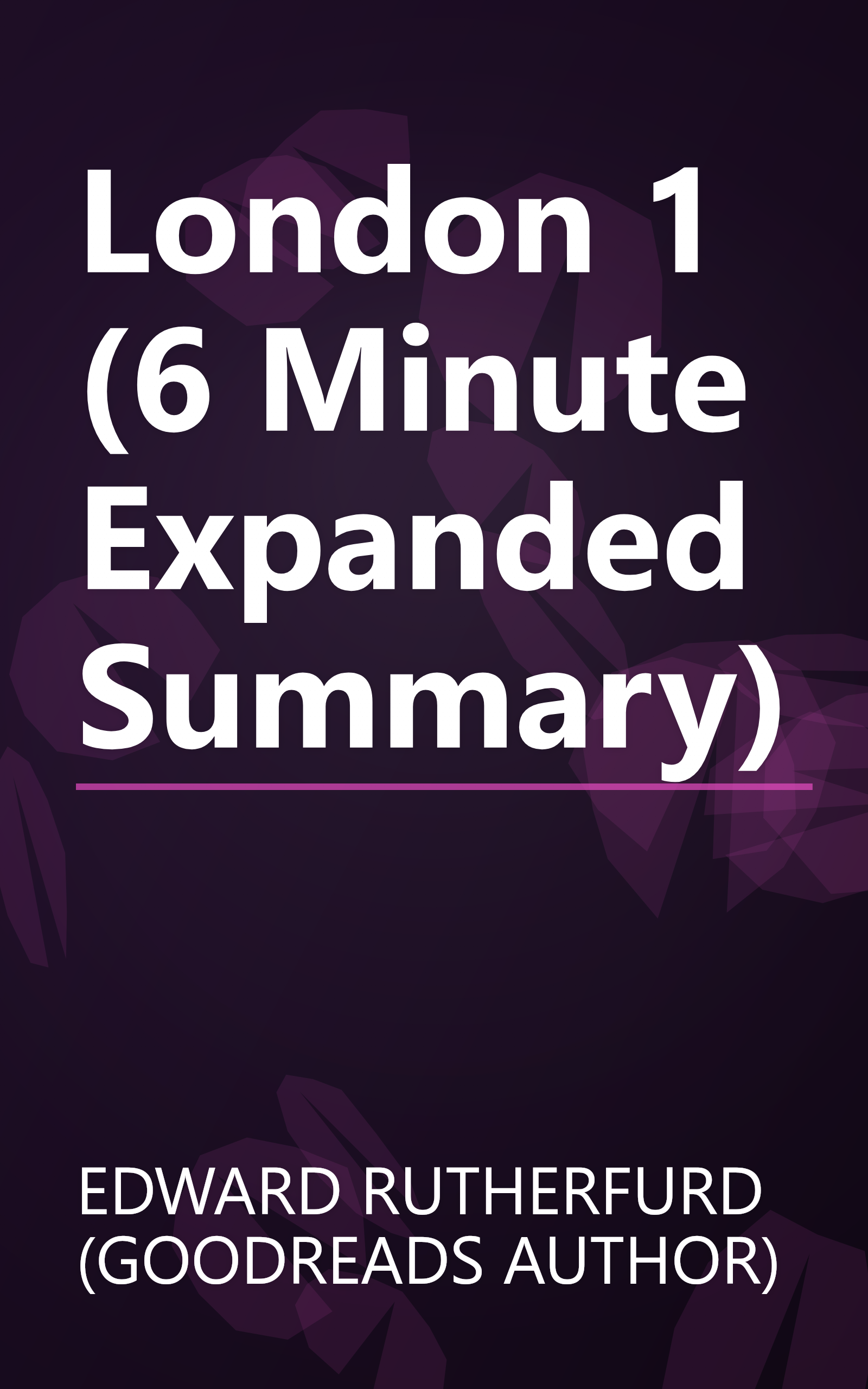 London 1 (6 Minute   Expanded Summary) book cover