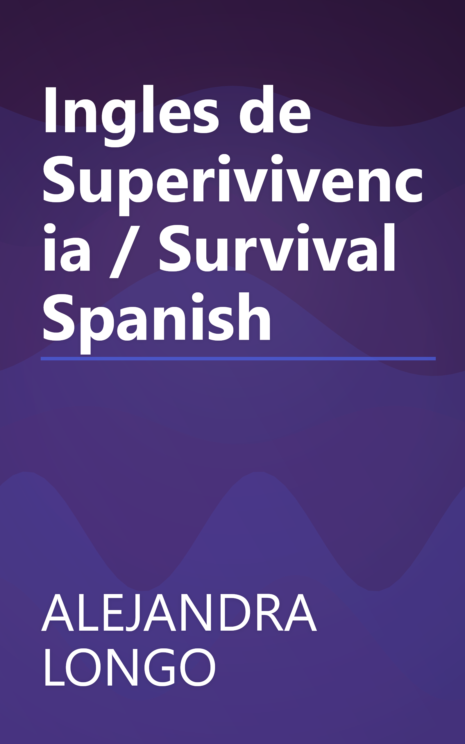 Ingles de Superivivencia / Survival Spanish book cover