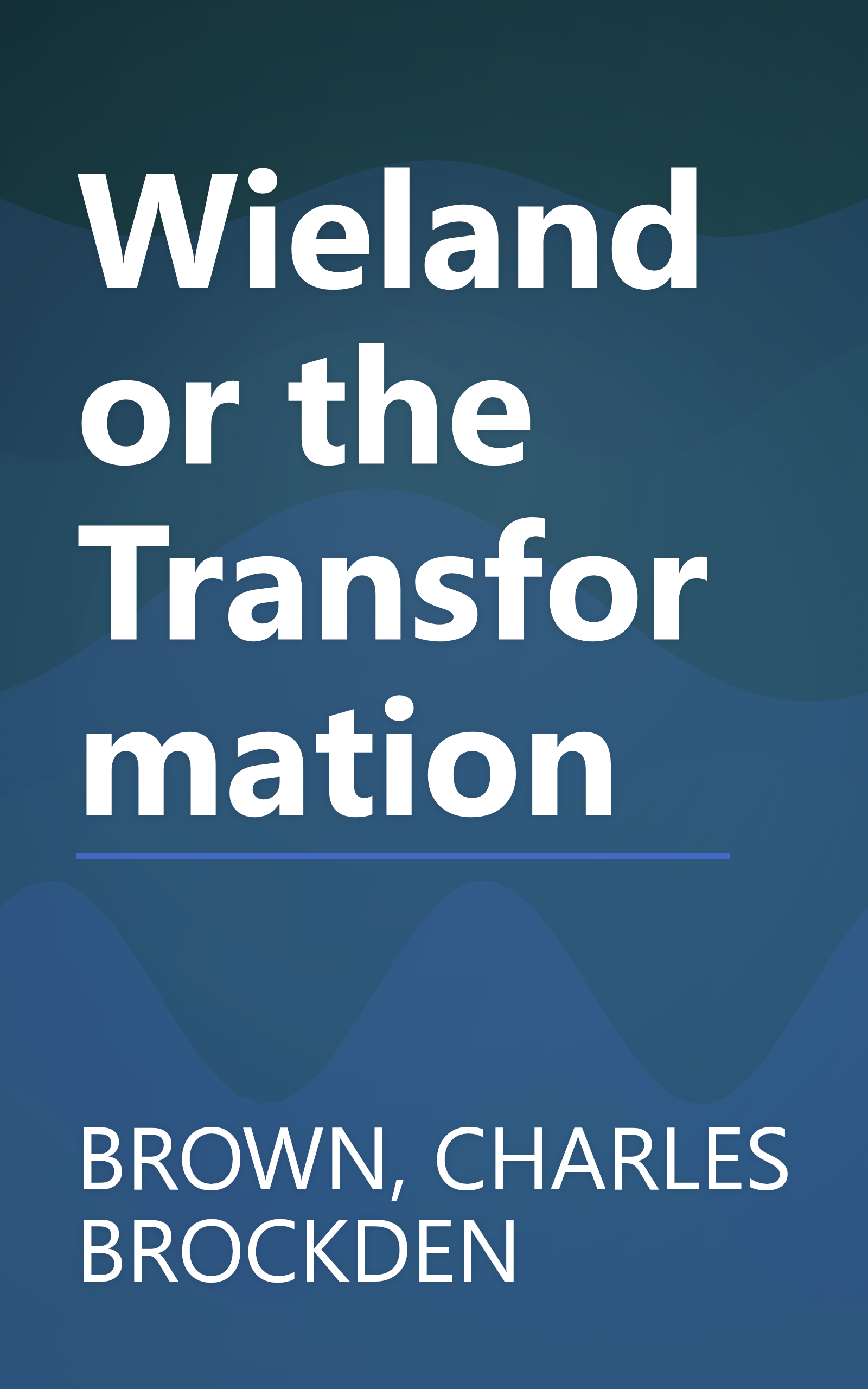 Wieland or the Transformation book cover