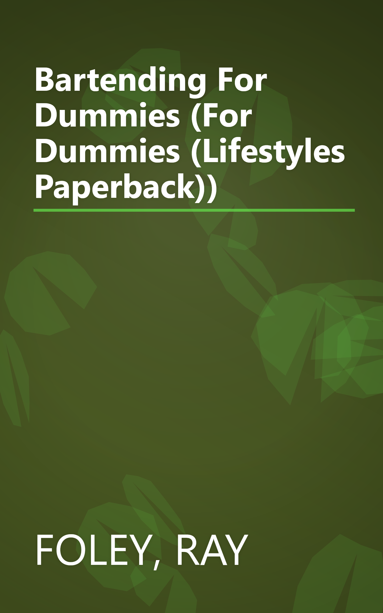 Bartending For Dummies (For Dummies (Lifestyles Paperback)) book cover