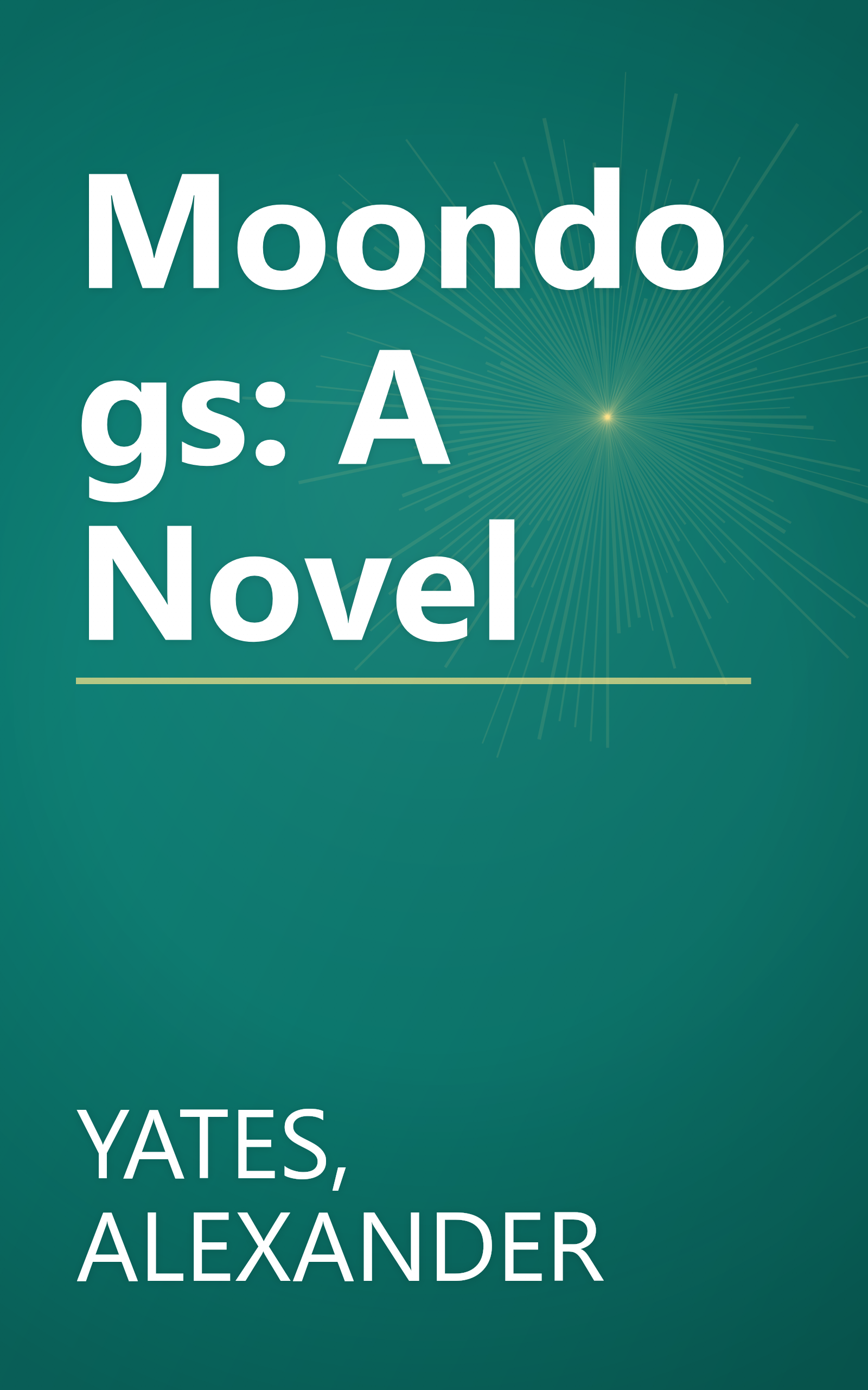 Moondogs: A Novel book cover