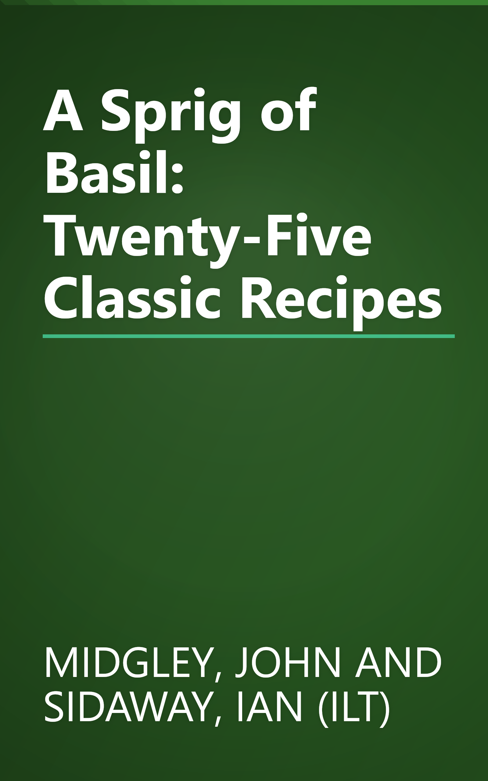 A Sprig of Basil: Twenty-Five Classic Recipes book cover