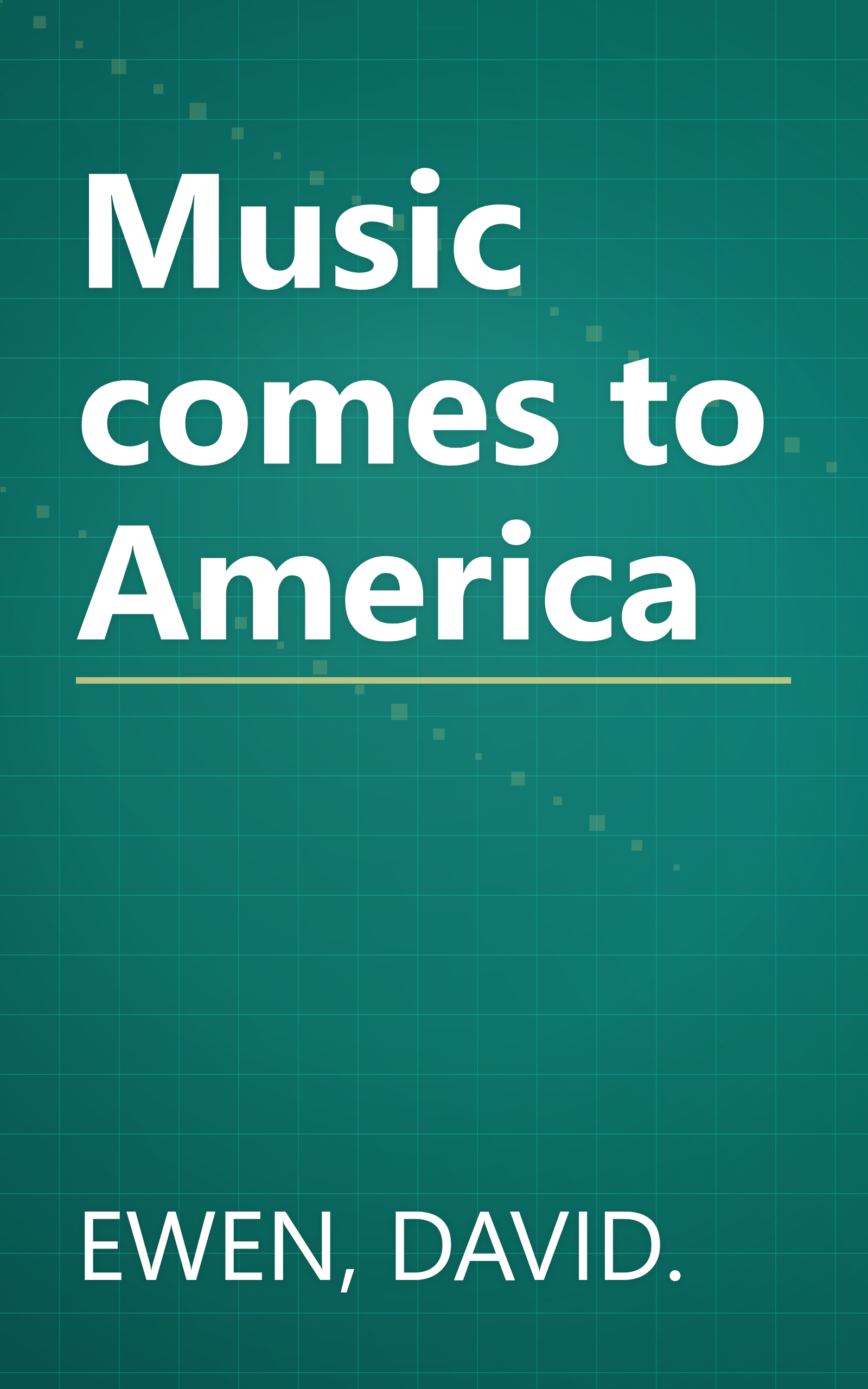 Music comes to America book cover