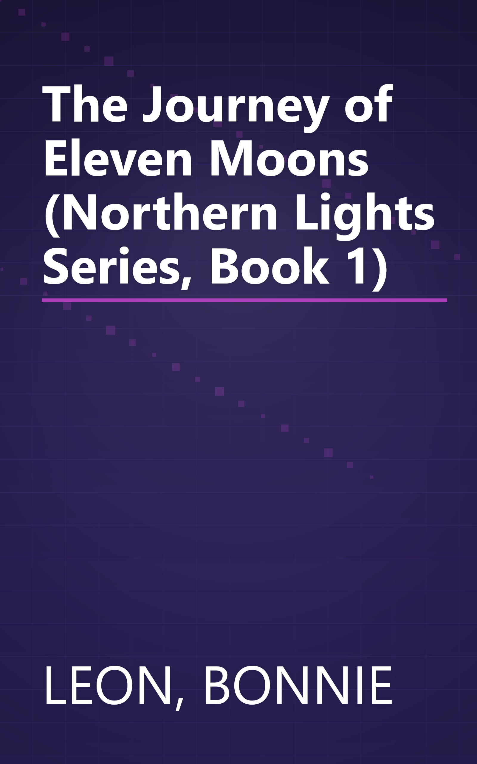 The Journey of Eleven Moons (Northern Lights Series, Book 1) book cover