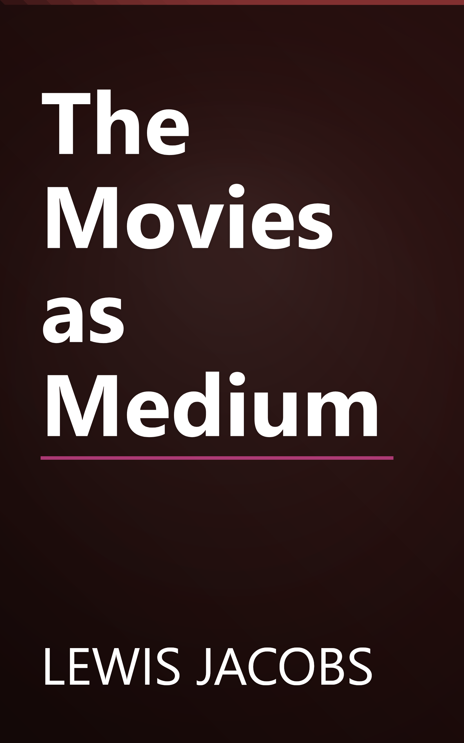 The Movies as Medium book cover