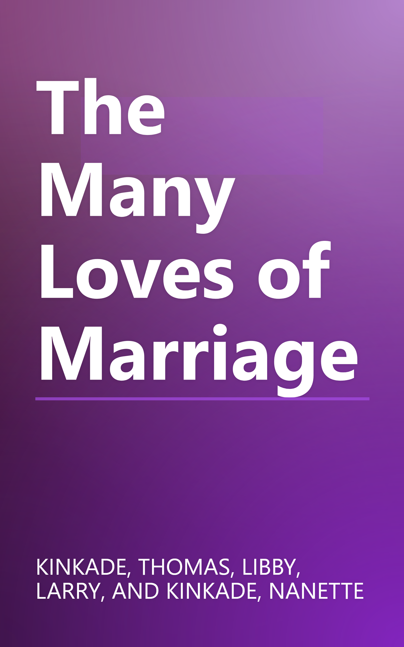 The Many Loves of Marriage book cover