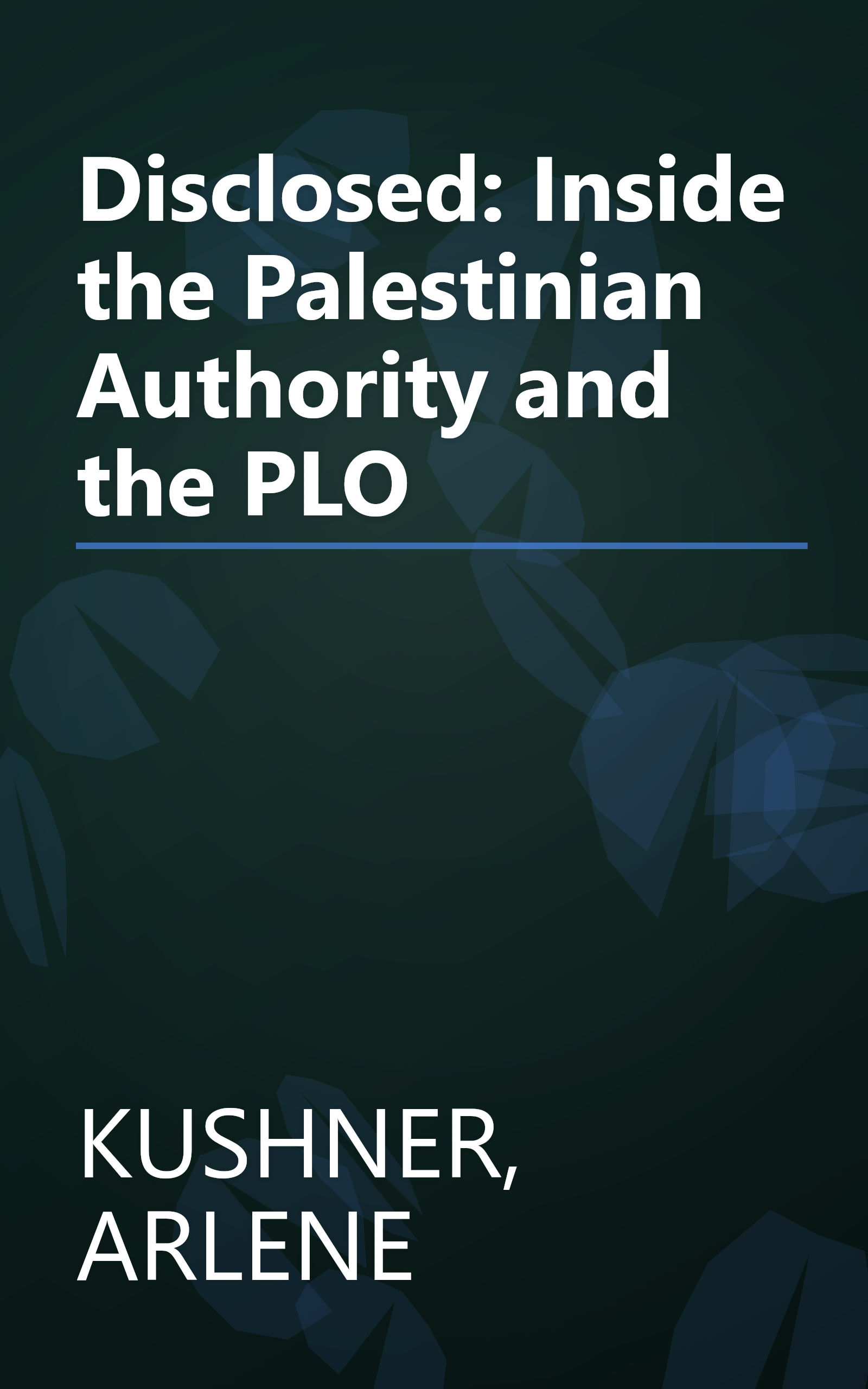 Disclosed: Inside the Palestinian Authority and the PLO book cover