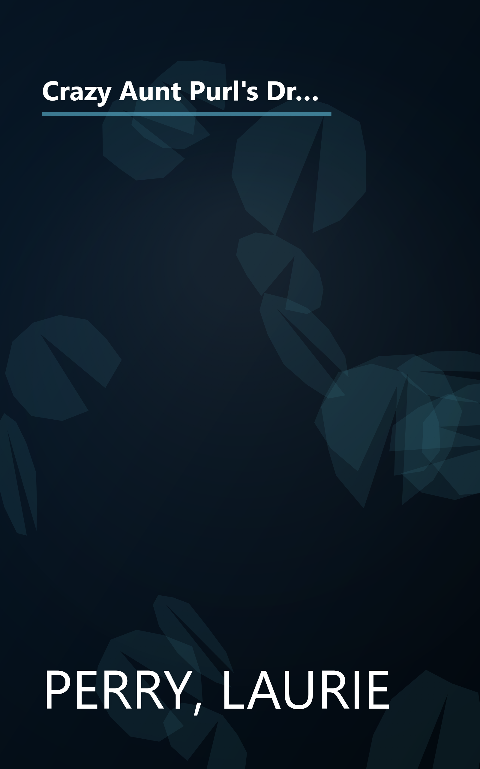 Crazy Aunt Purl's Drunk, Divorced, and Covered in Cat Hair: The True-Life Misadventures of a 30-Something Who Learned to Knit After He Split book cover