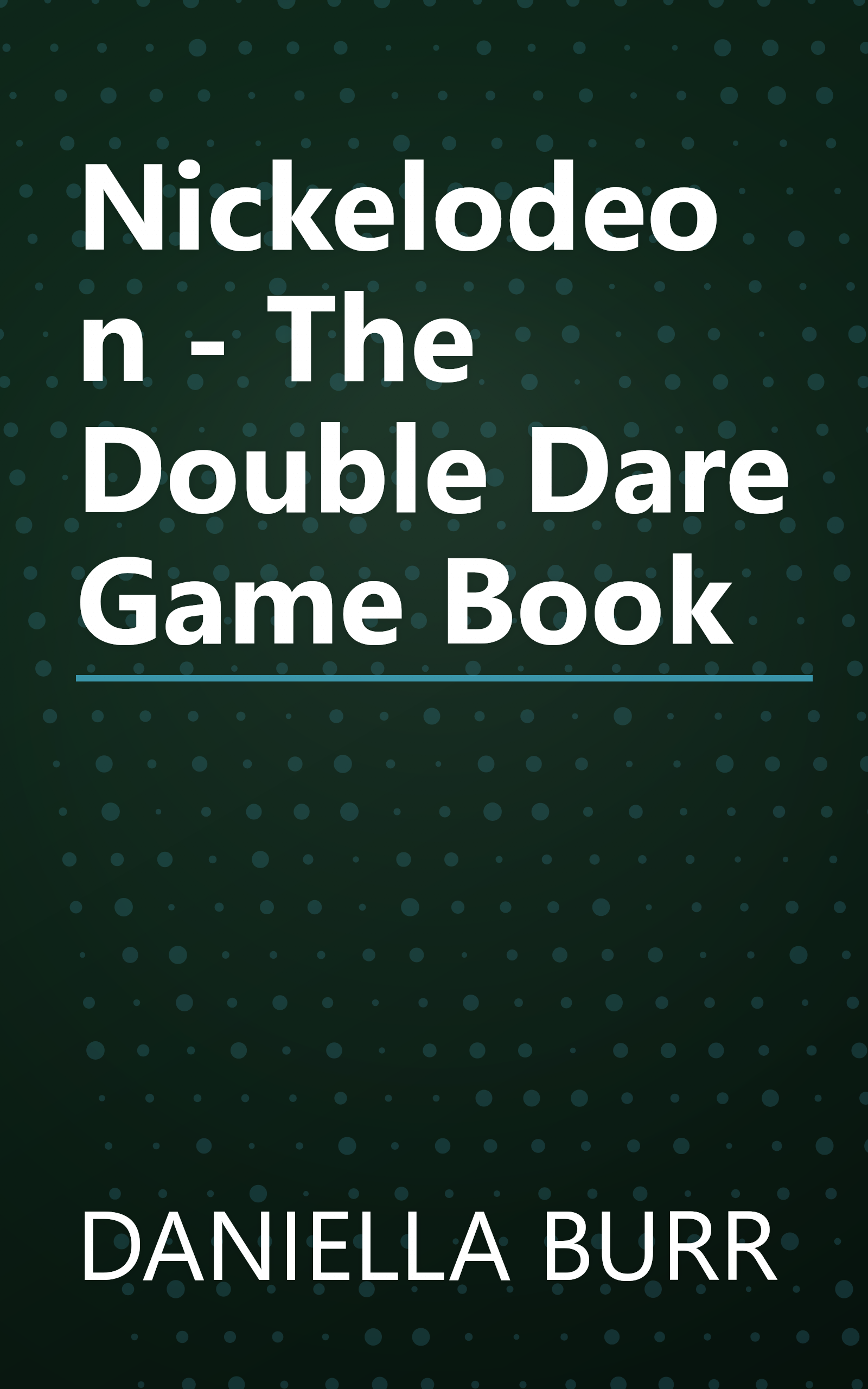 Nickelodeon - The Double Dare Game Book book cover