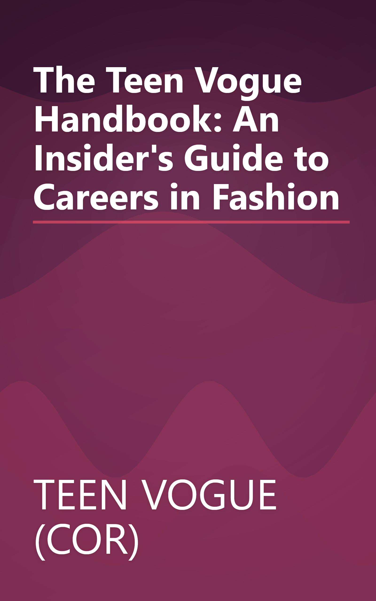 The Teen Vogue Handbook: An Insider's Guide to Careers in Fashion book cover