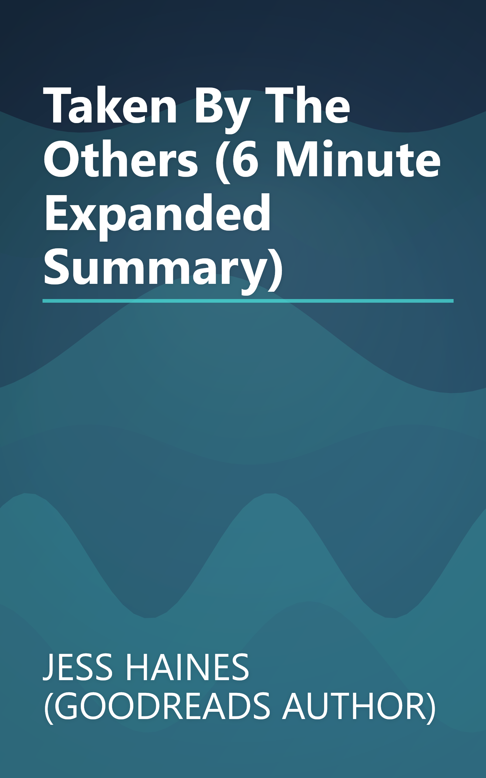 Taken By The Others (6 Minute   Expanded Summary) book cover