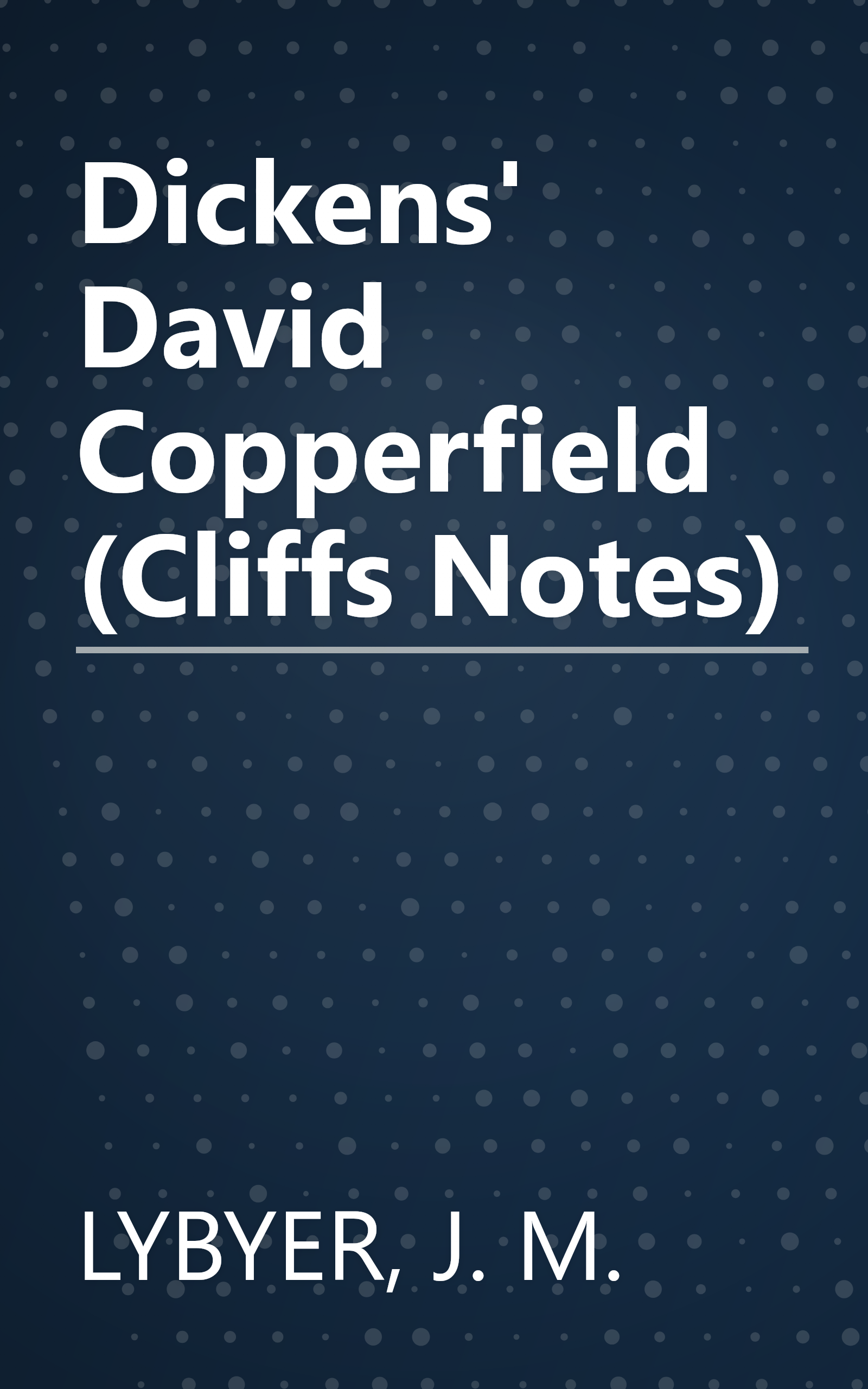 Dickens' David Copperfield (Cliffs Notes) book cover