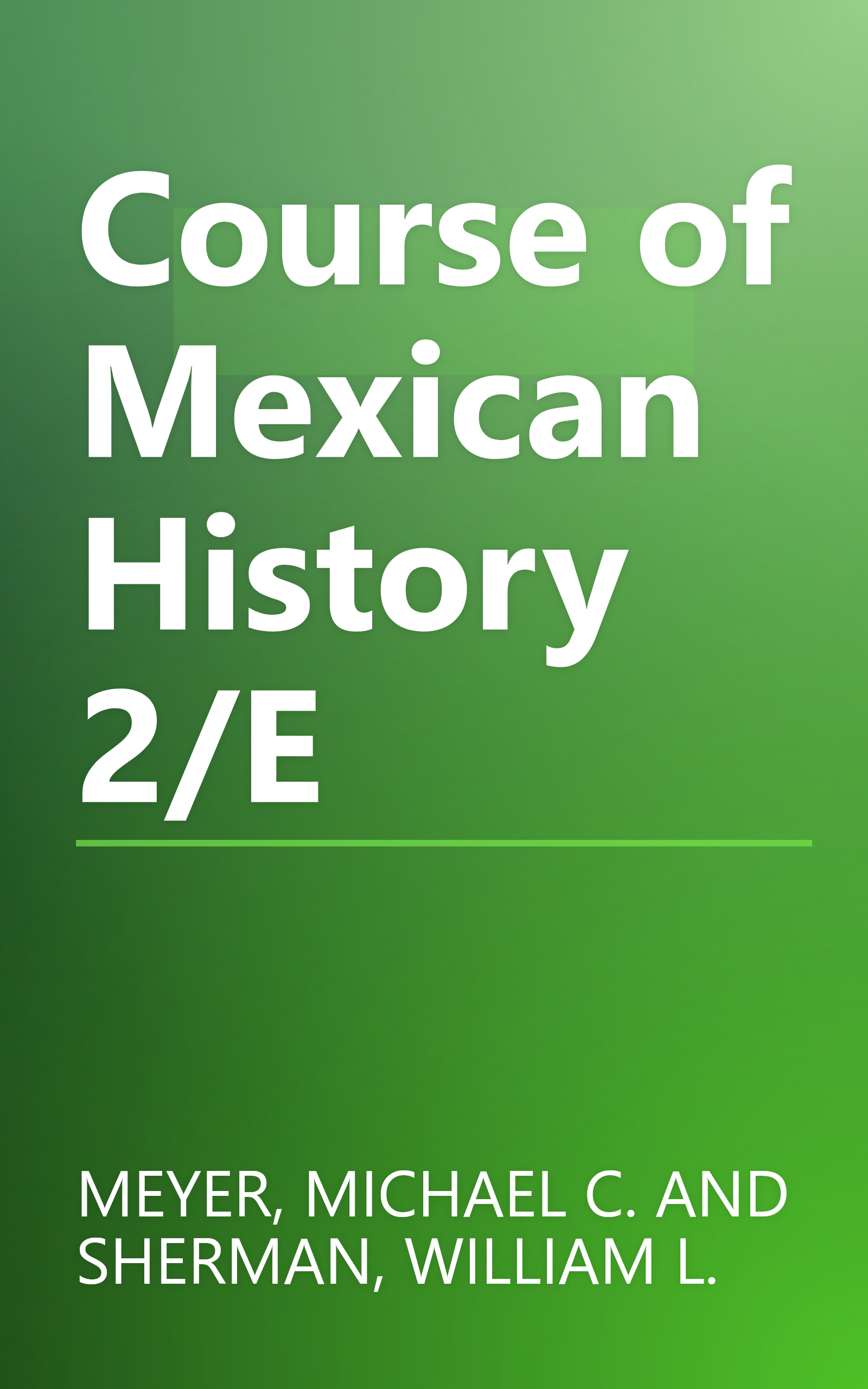 Course of Mexican History 2/E book cover