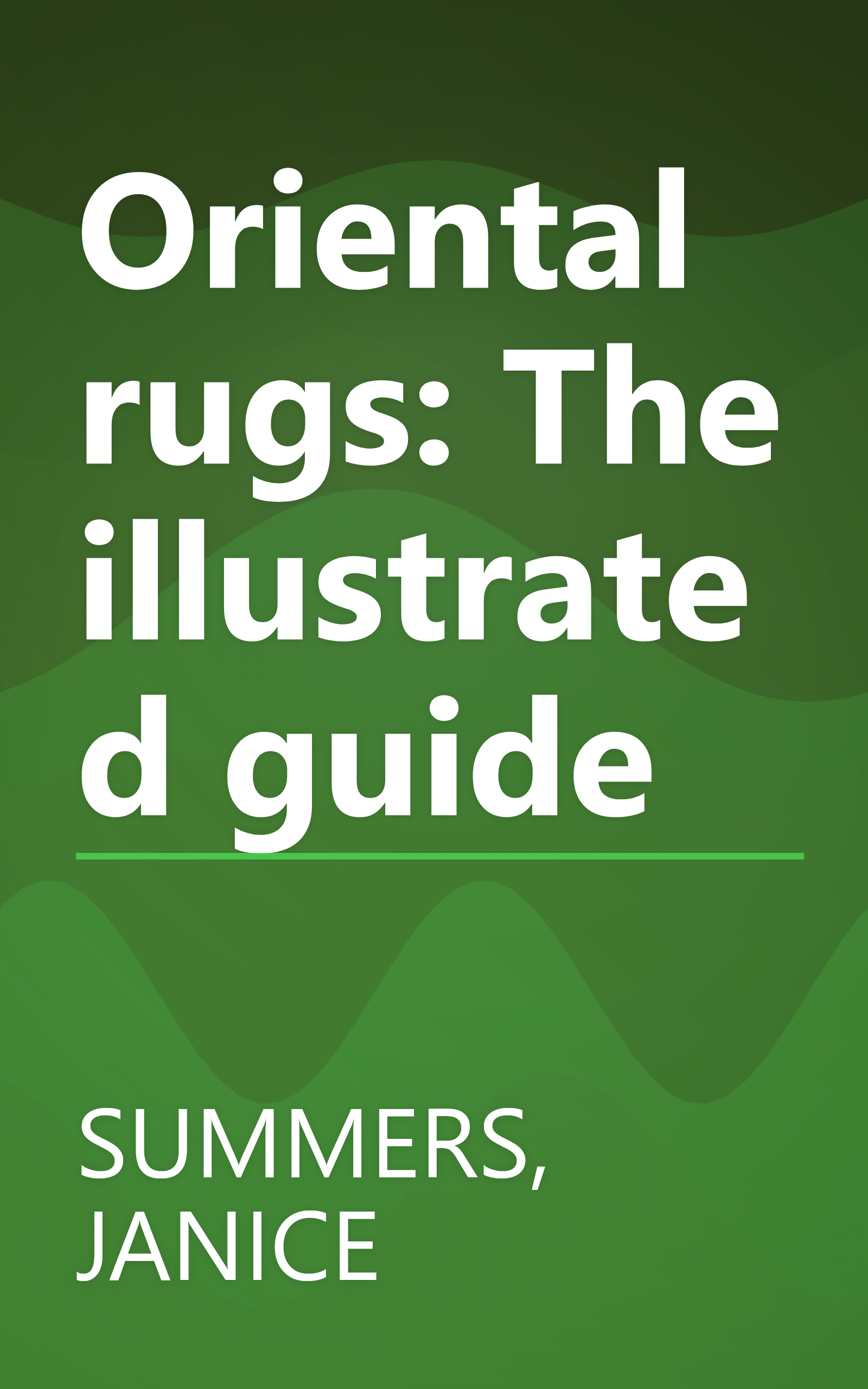 Oriental rugs: The illustrated guide book cover