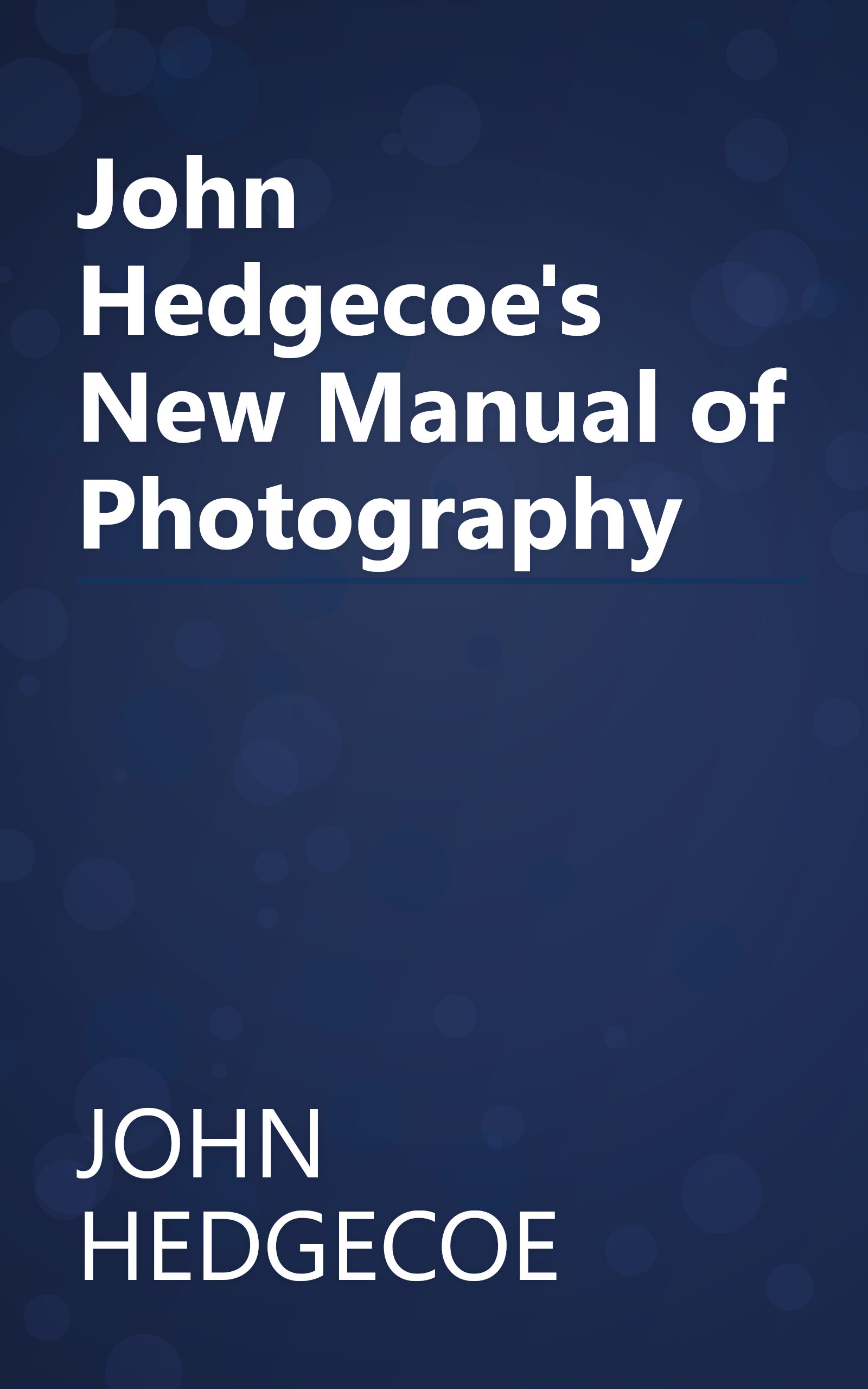 John Hedgecoe's New Manual of Photography book cover