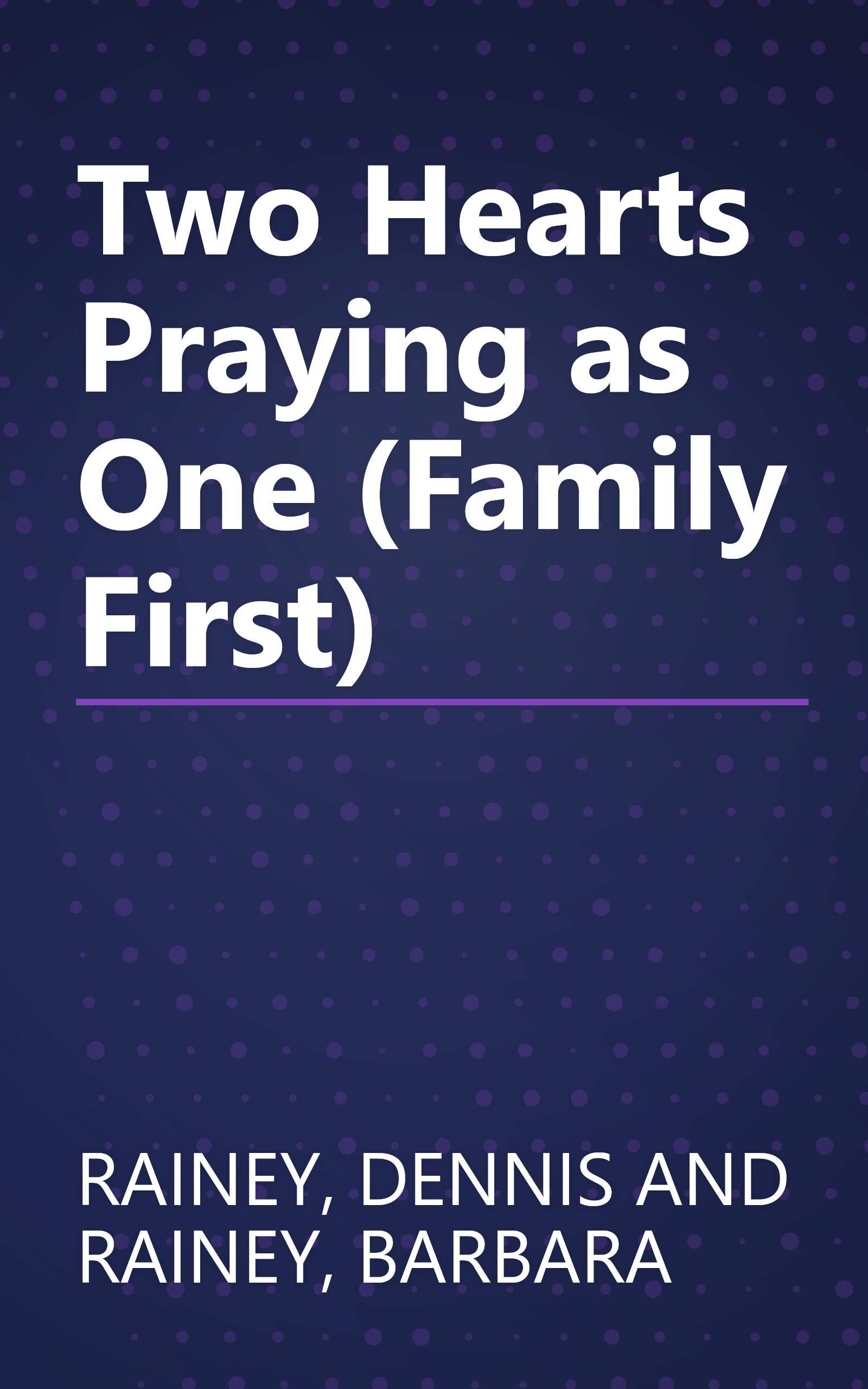 Two Hearts Praying as One (Family First) book cover