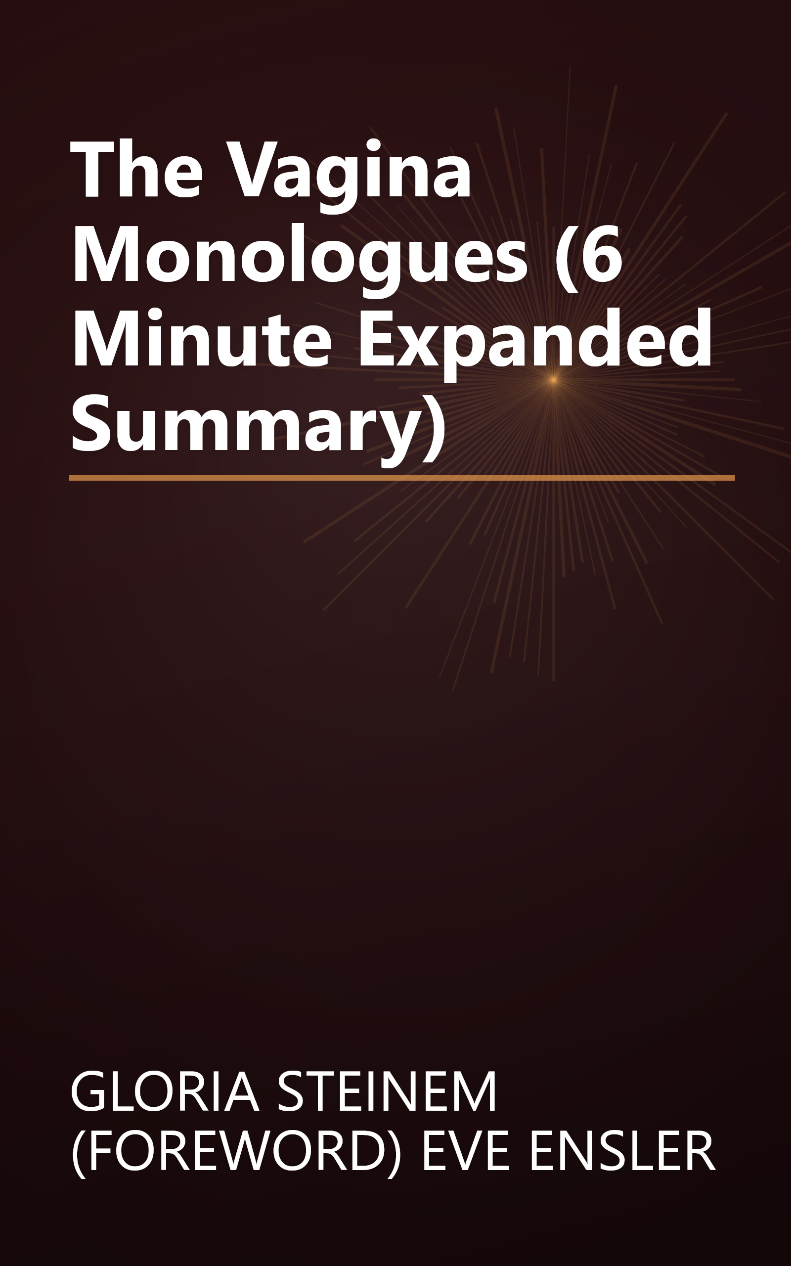 The Vagina Monologues (6 Minute   Expanded Summary) book cover