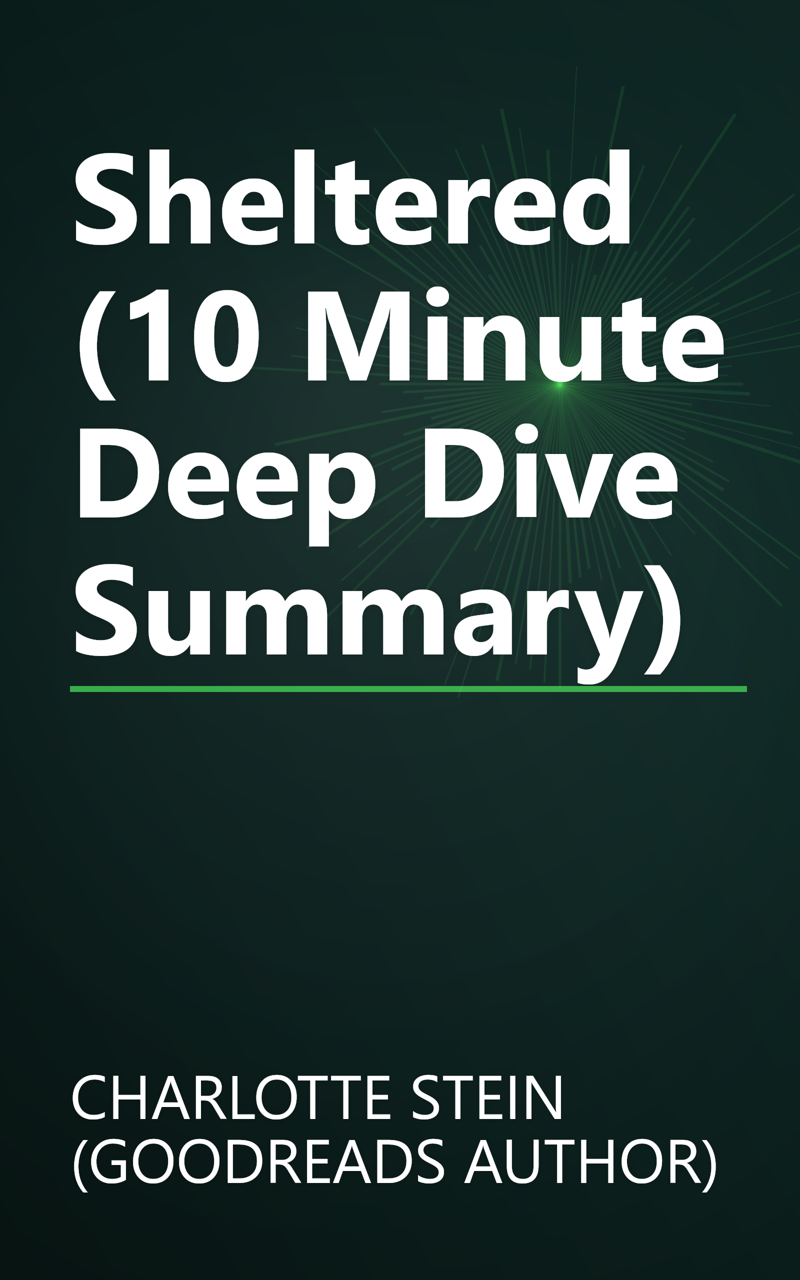 Sheltered (10 Minute   Deep Dive Summary) book cover
