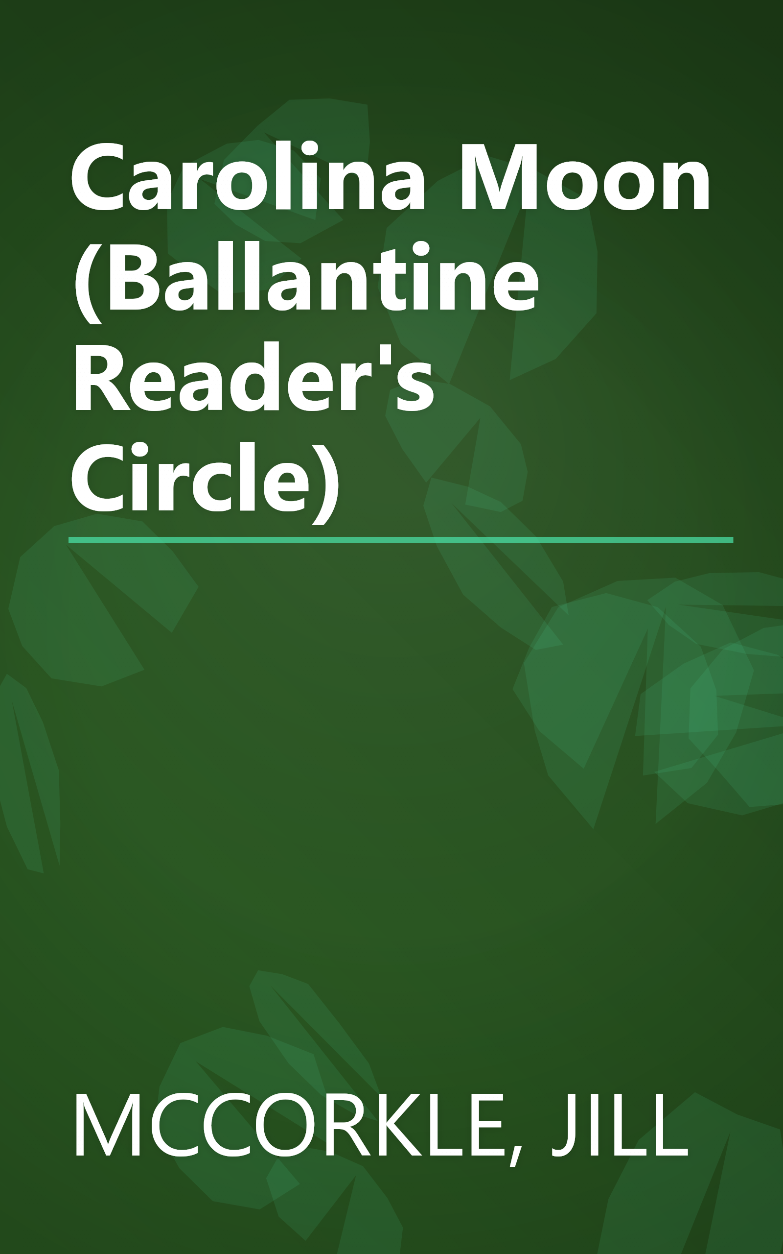 Carolina Moon (Ballantine Reader's Circle) book cover