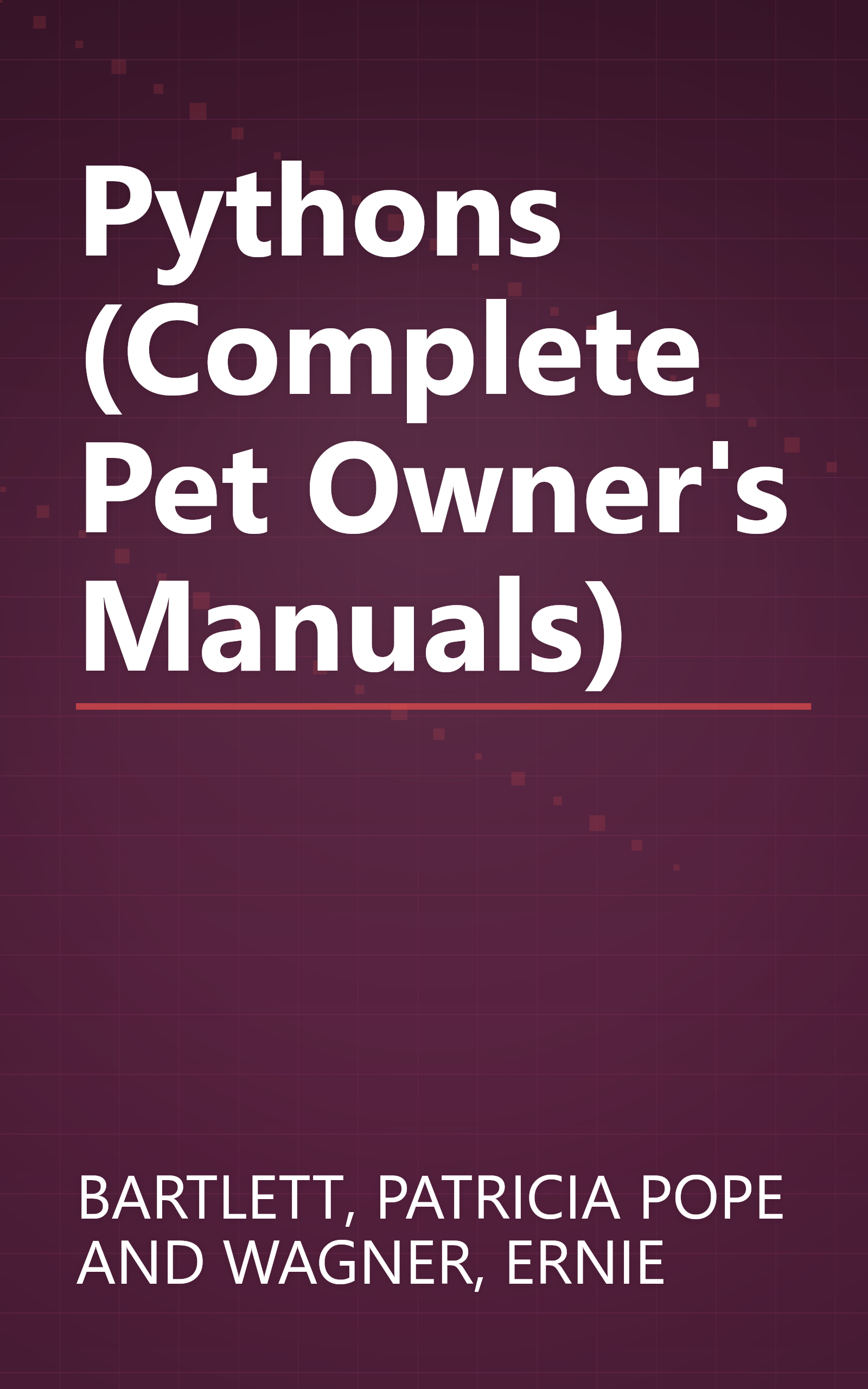 Pythons (Complete Pet Owner's Manuals) book cover