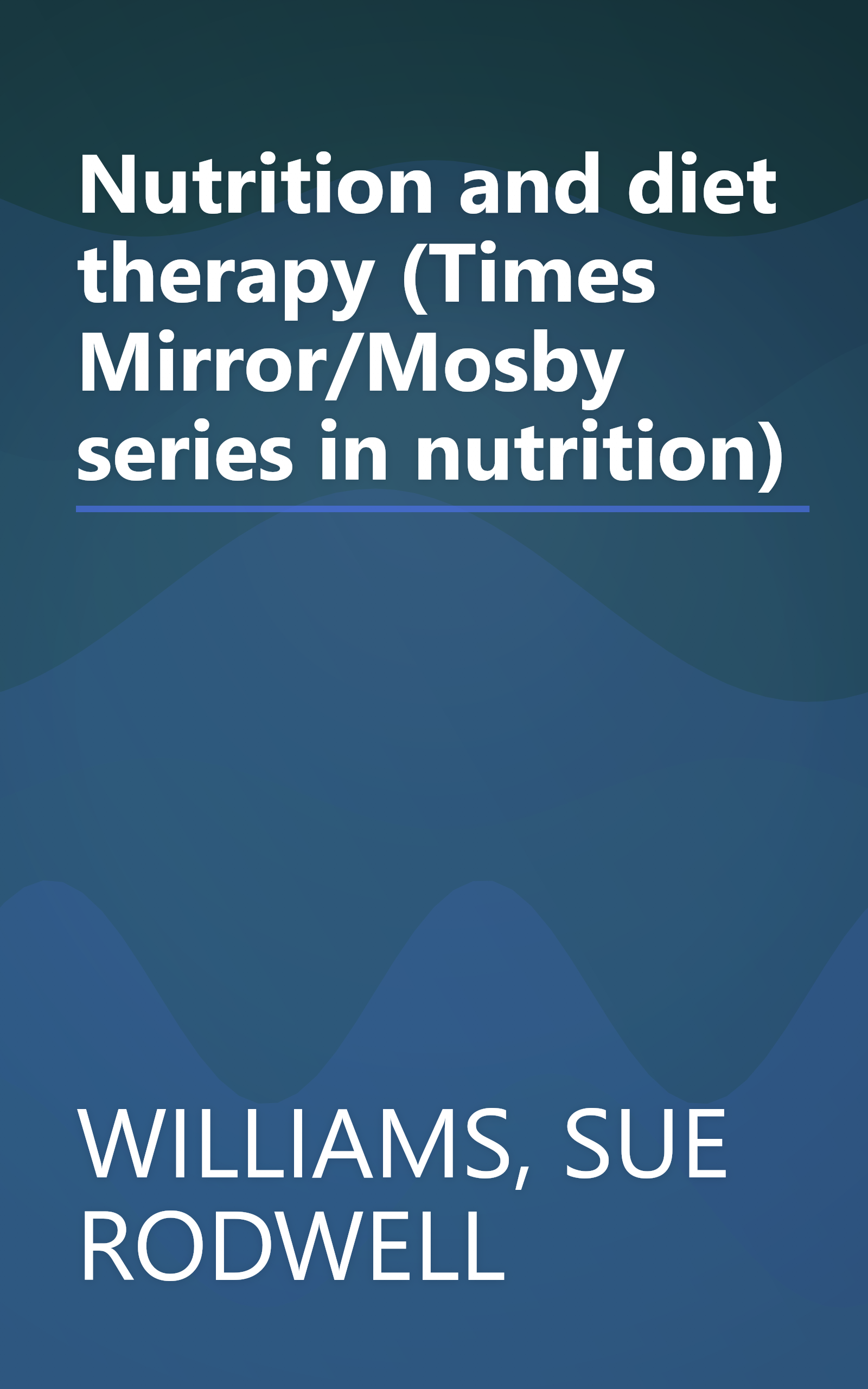 Nutrition and diet therapy (Times Mirror/Mosby series in nutrition) book cover