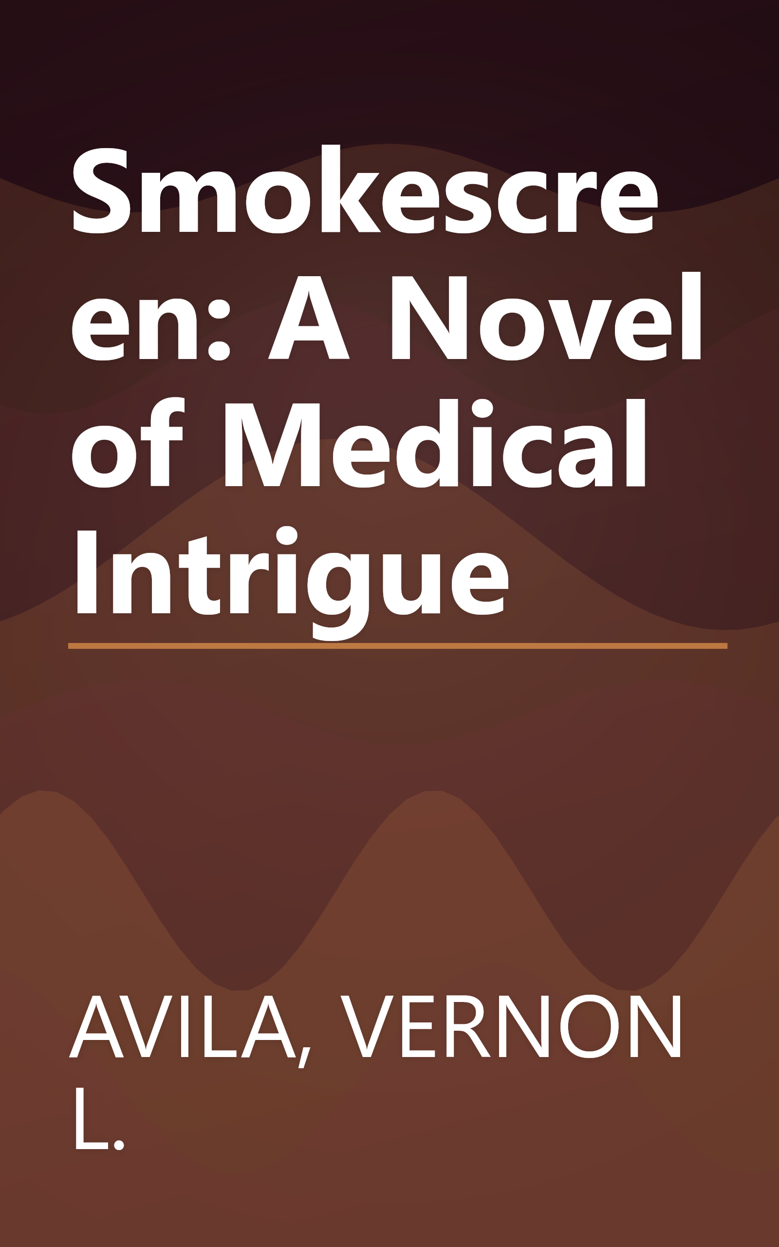 Smokescreen: A Novel of Medical Intrigue book cover