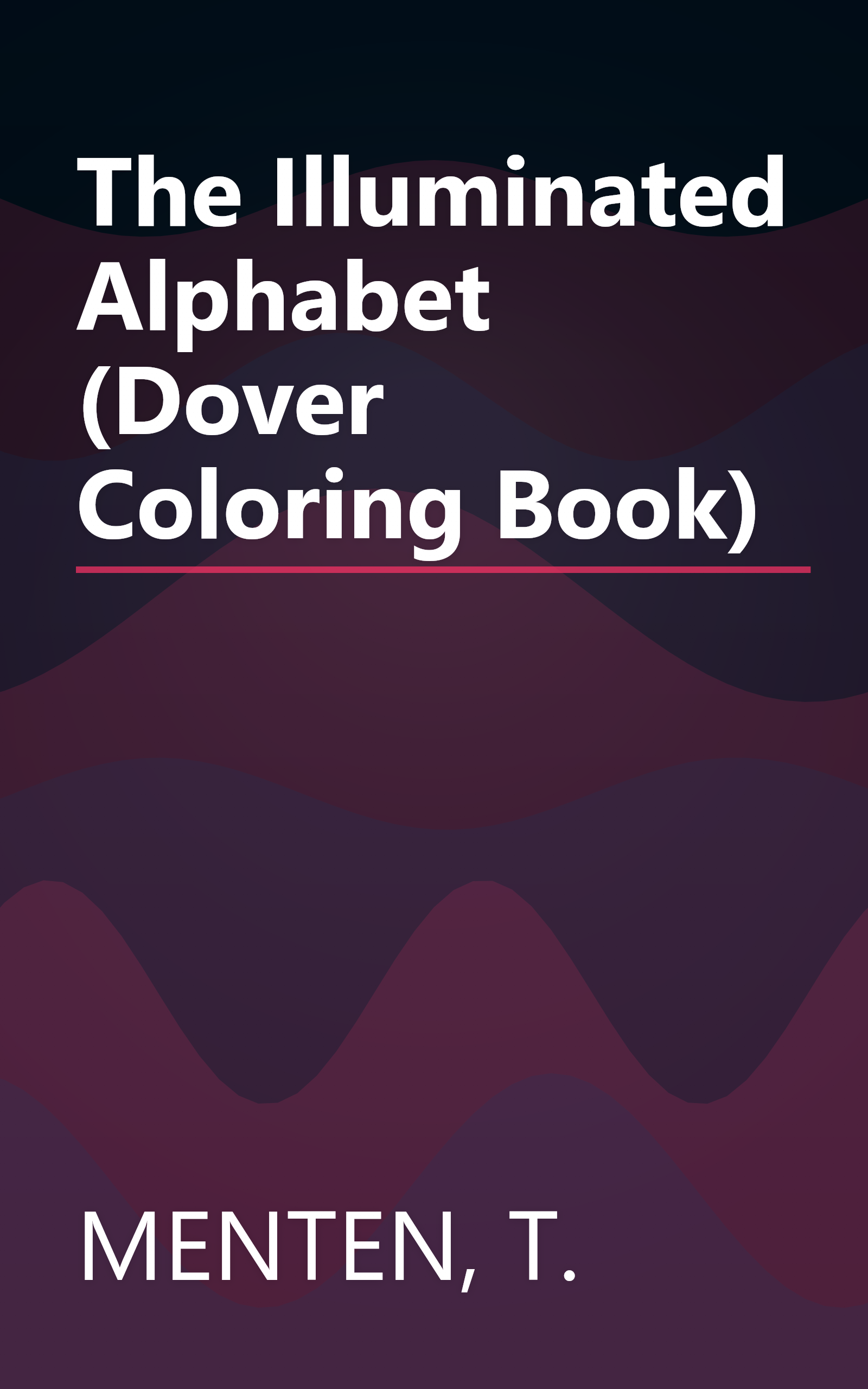 The Illuminated Alphabet (Dover Coloring Book) book cover