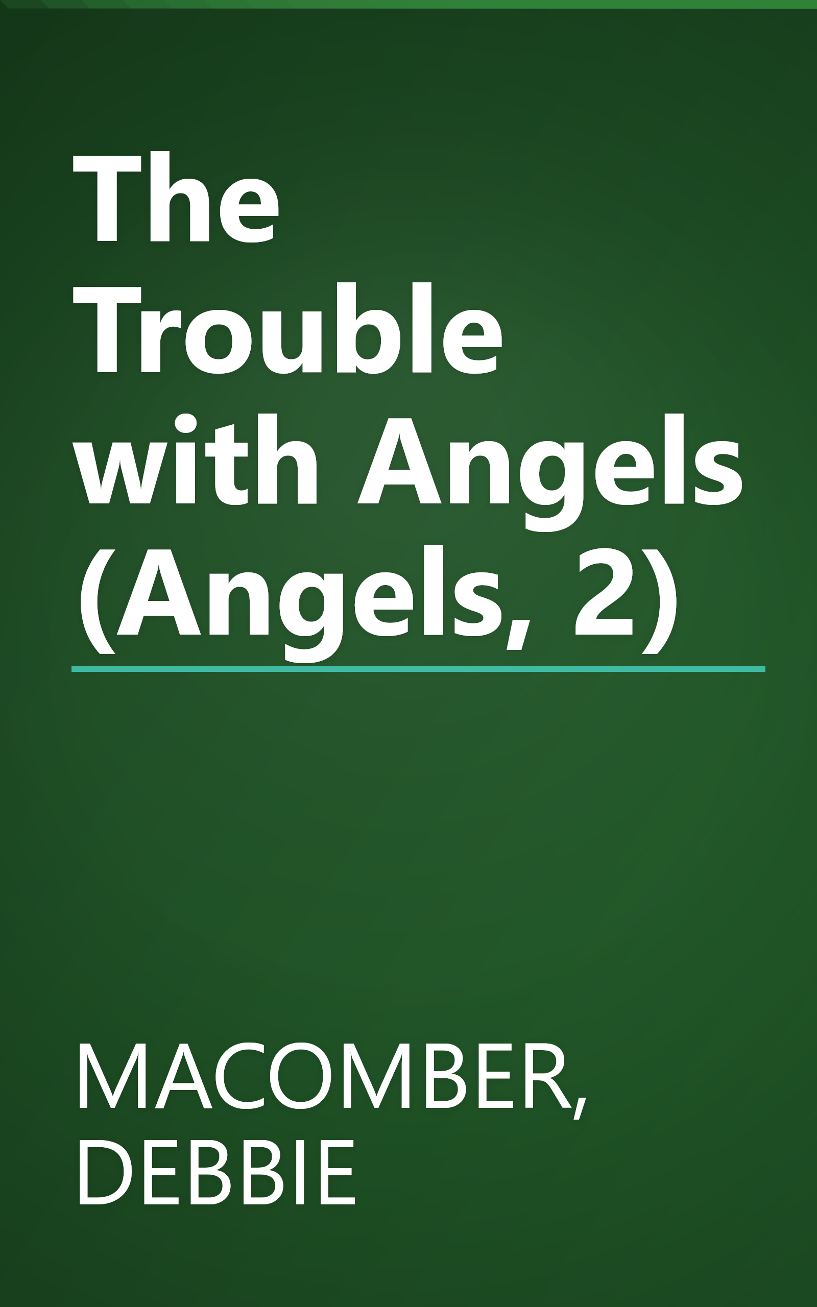 The Trouble with Angels (Angels, 2) book cover