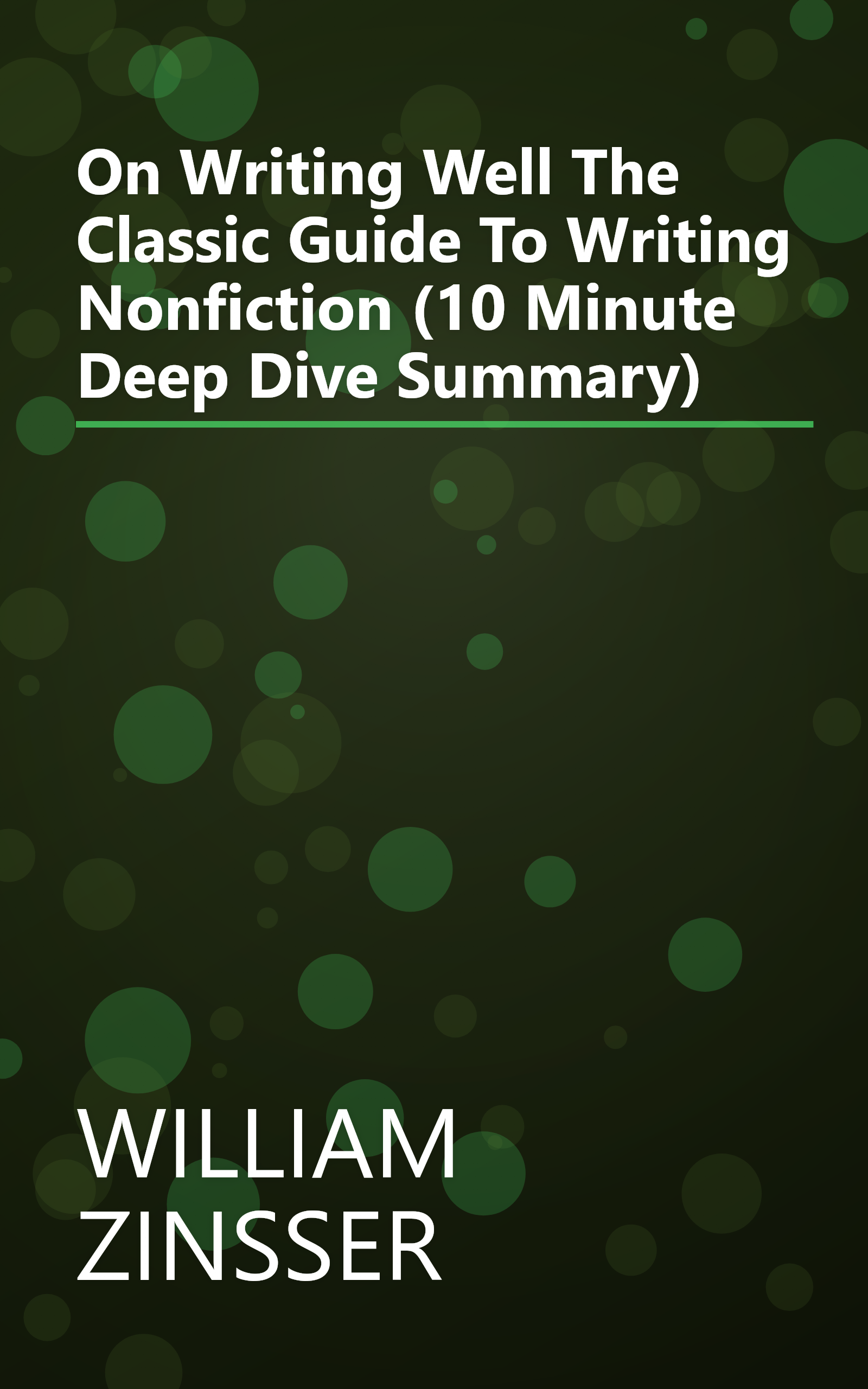 On Writing Well  The Classic Guide To Writing Nonfiction (10 Minute   Deep Dive Summary) book cover