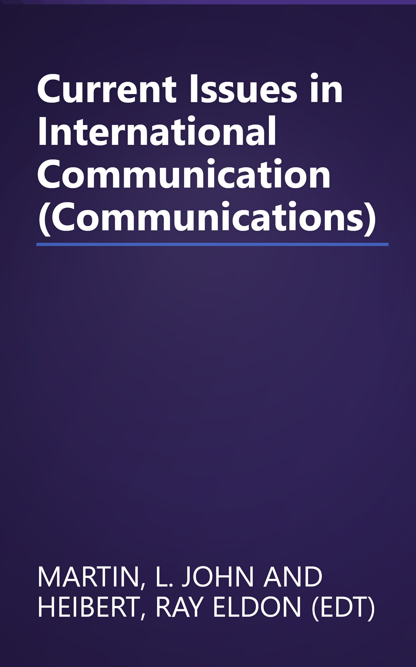 Current Issues in International Communication (Communications) book cover