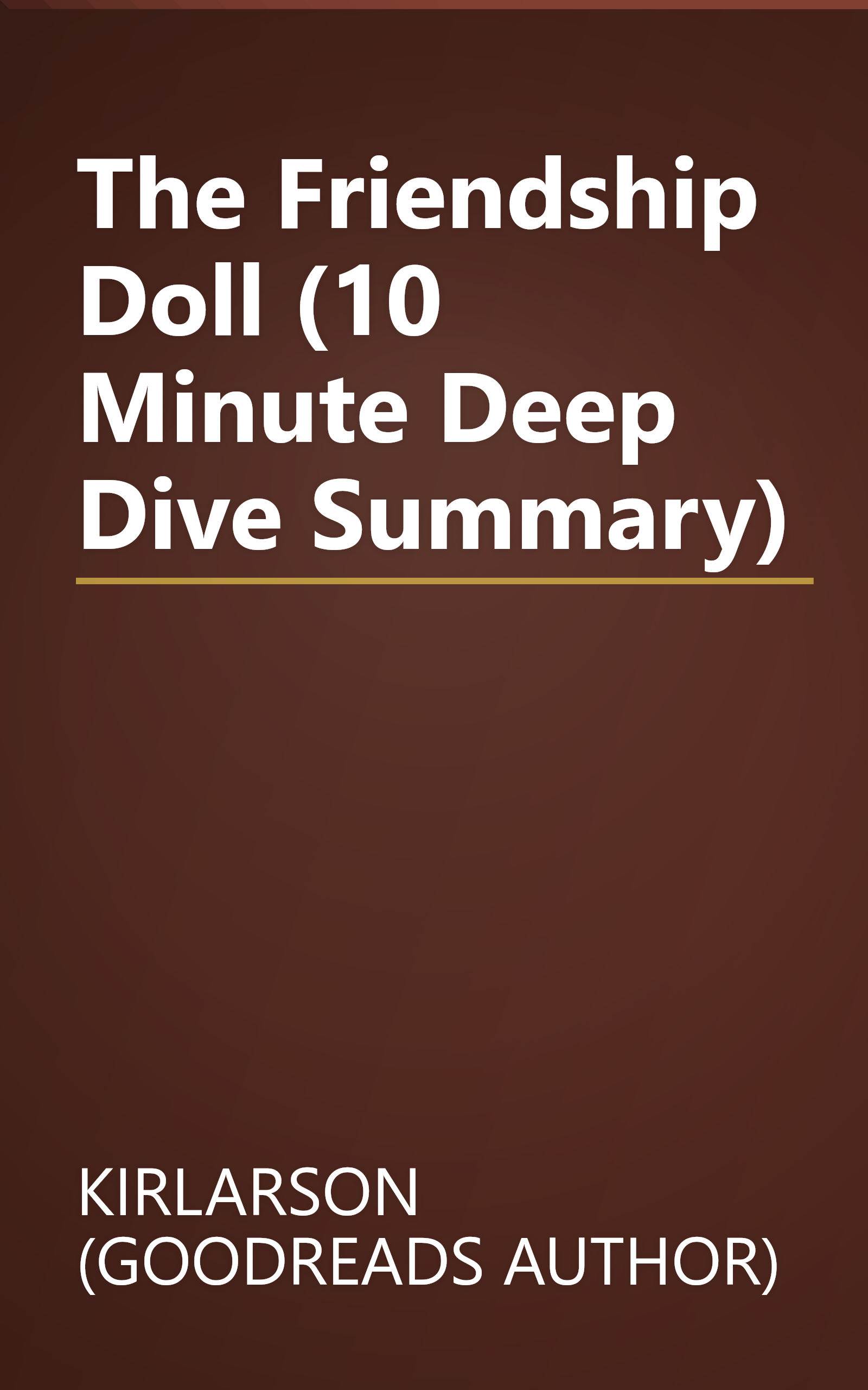 The Friendship Doll (10 Minute   Deep Dive Summary) book cover