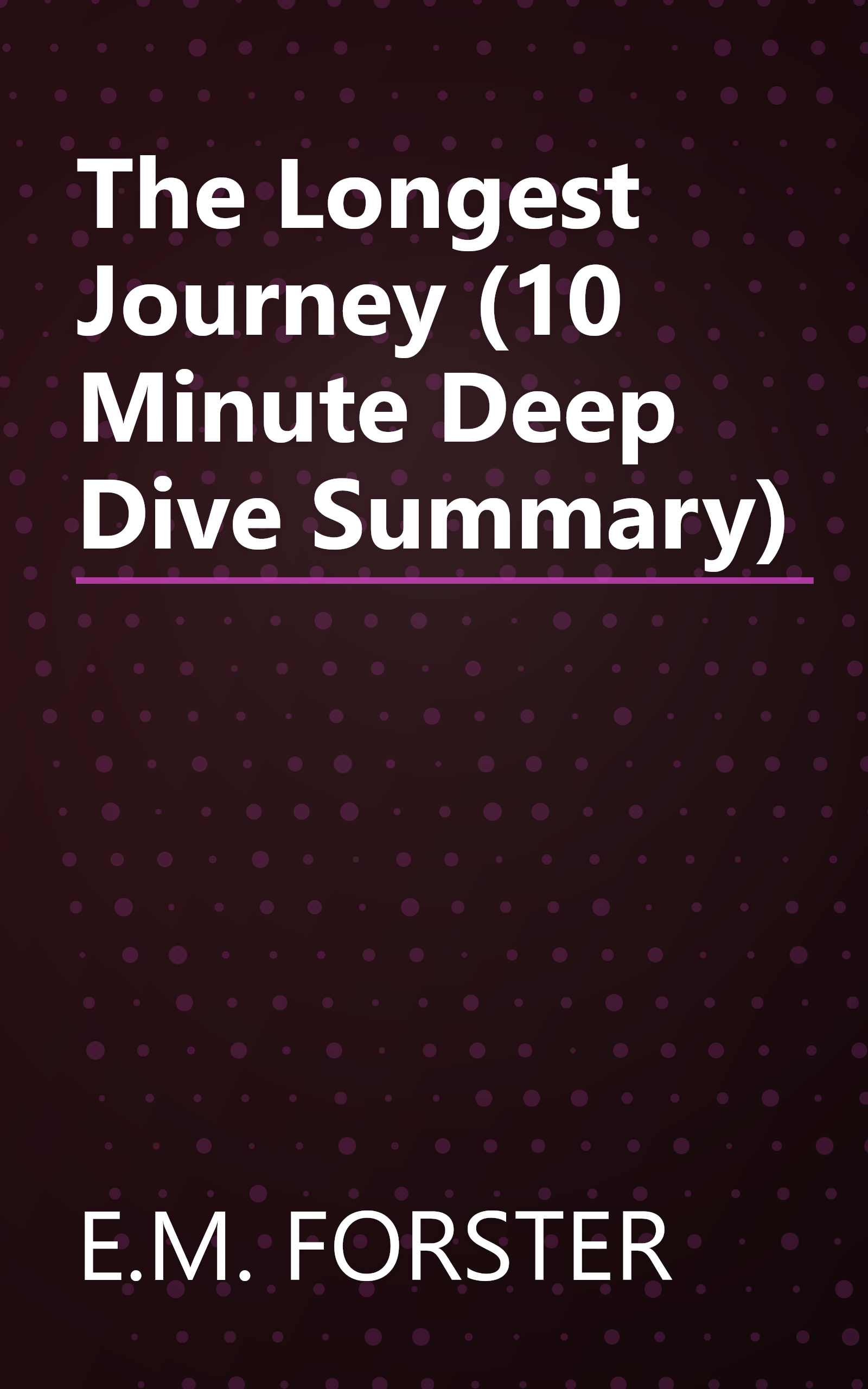 The Longest Journey (10 Minute   Deep Dive Summary) book cover