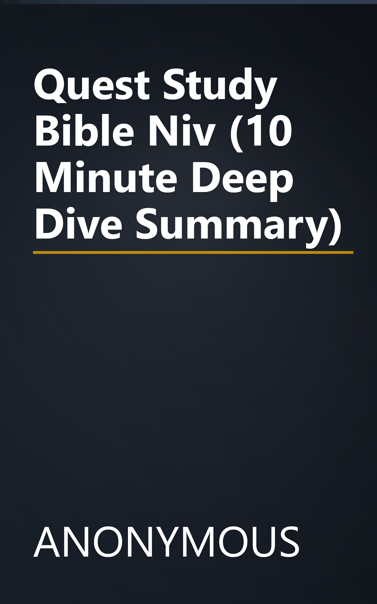 Quest Study Bible  Niv (10 Minute   Deep Dive Summary) book cover
